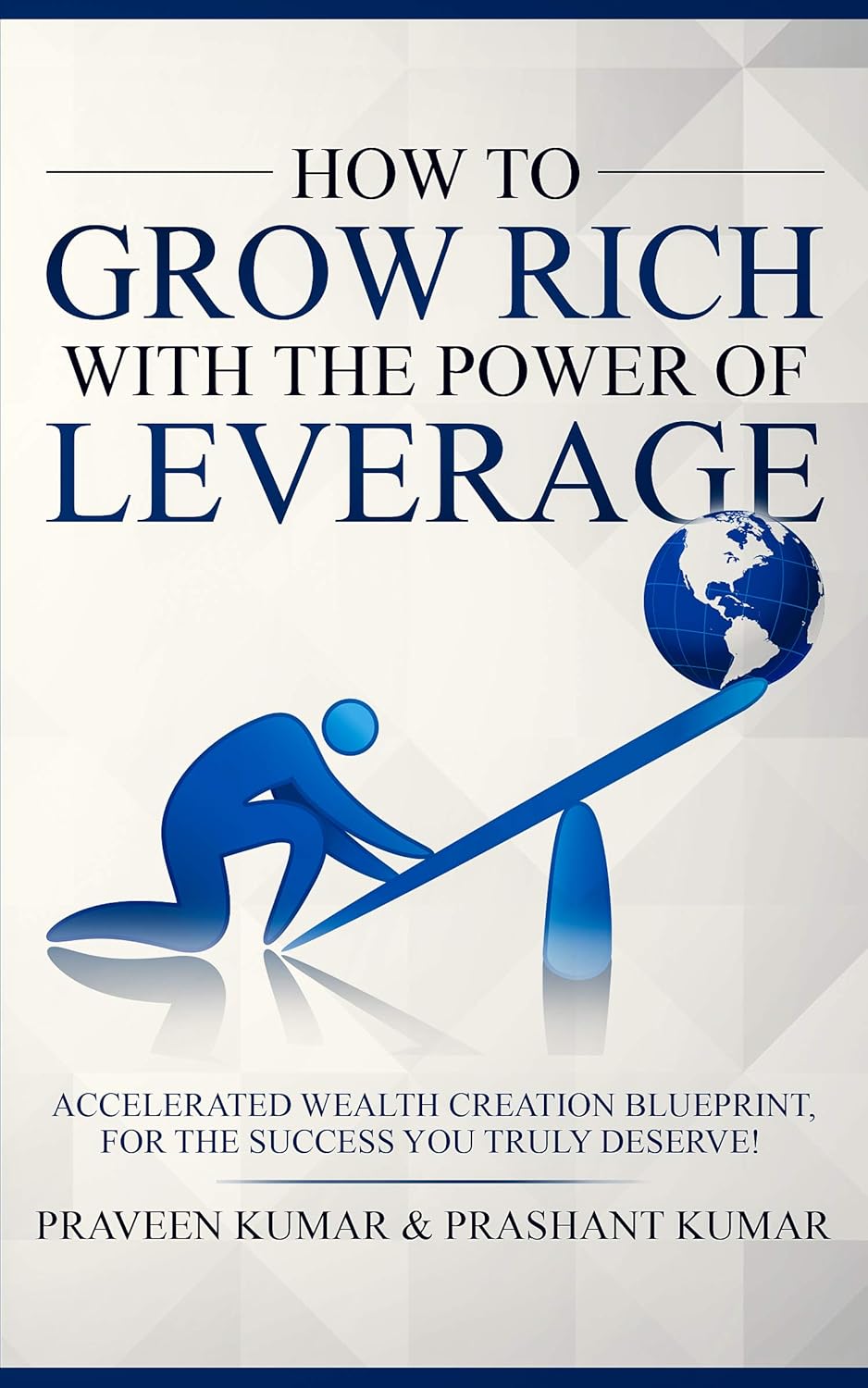Amazon.com: How to Grow Rich with The Power of Leverage: Accelerated ...
