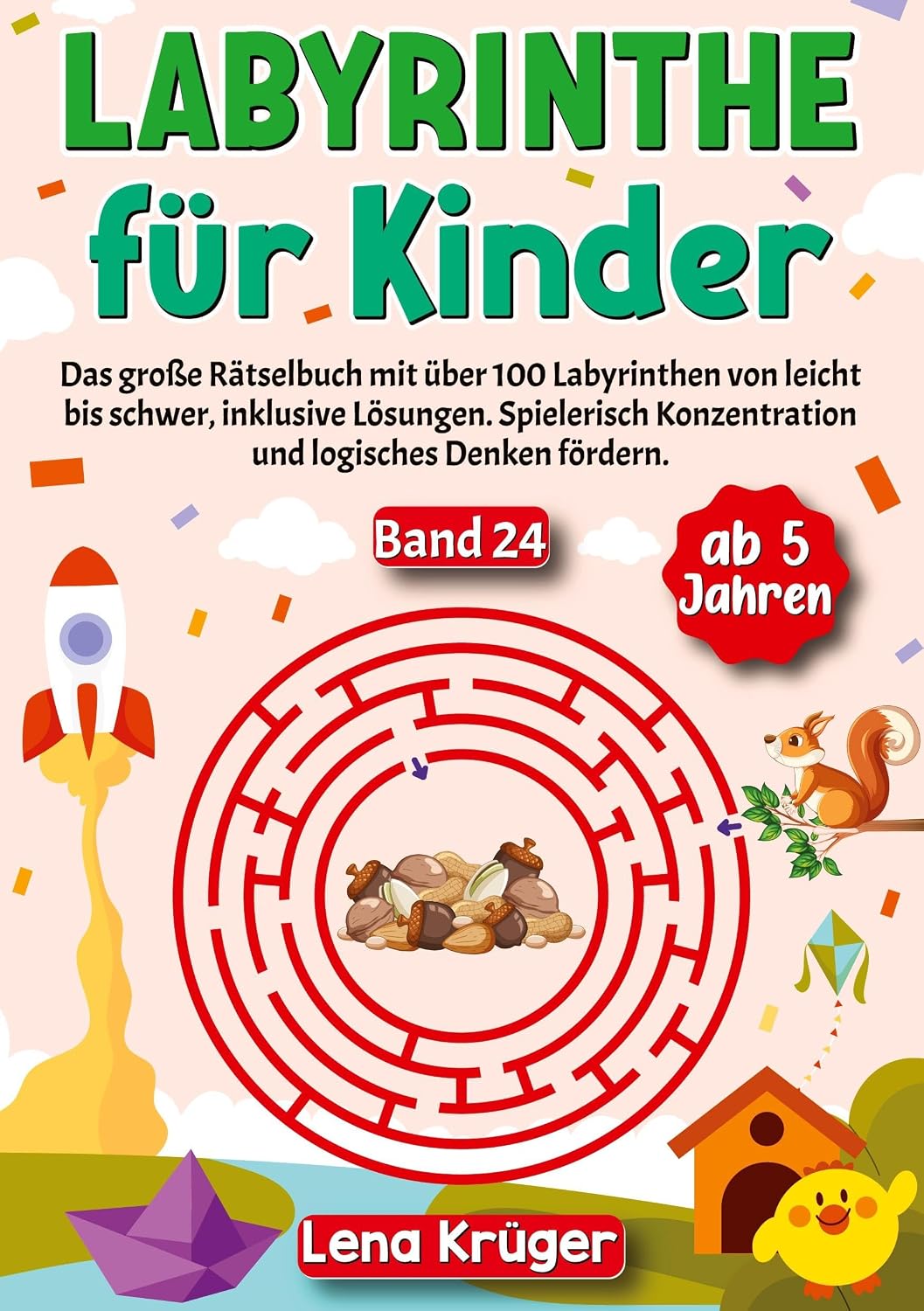 Labyrinthe für Kinder ab 5 Jahren - Band 24: Das große Rätselbuch mit ...