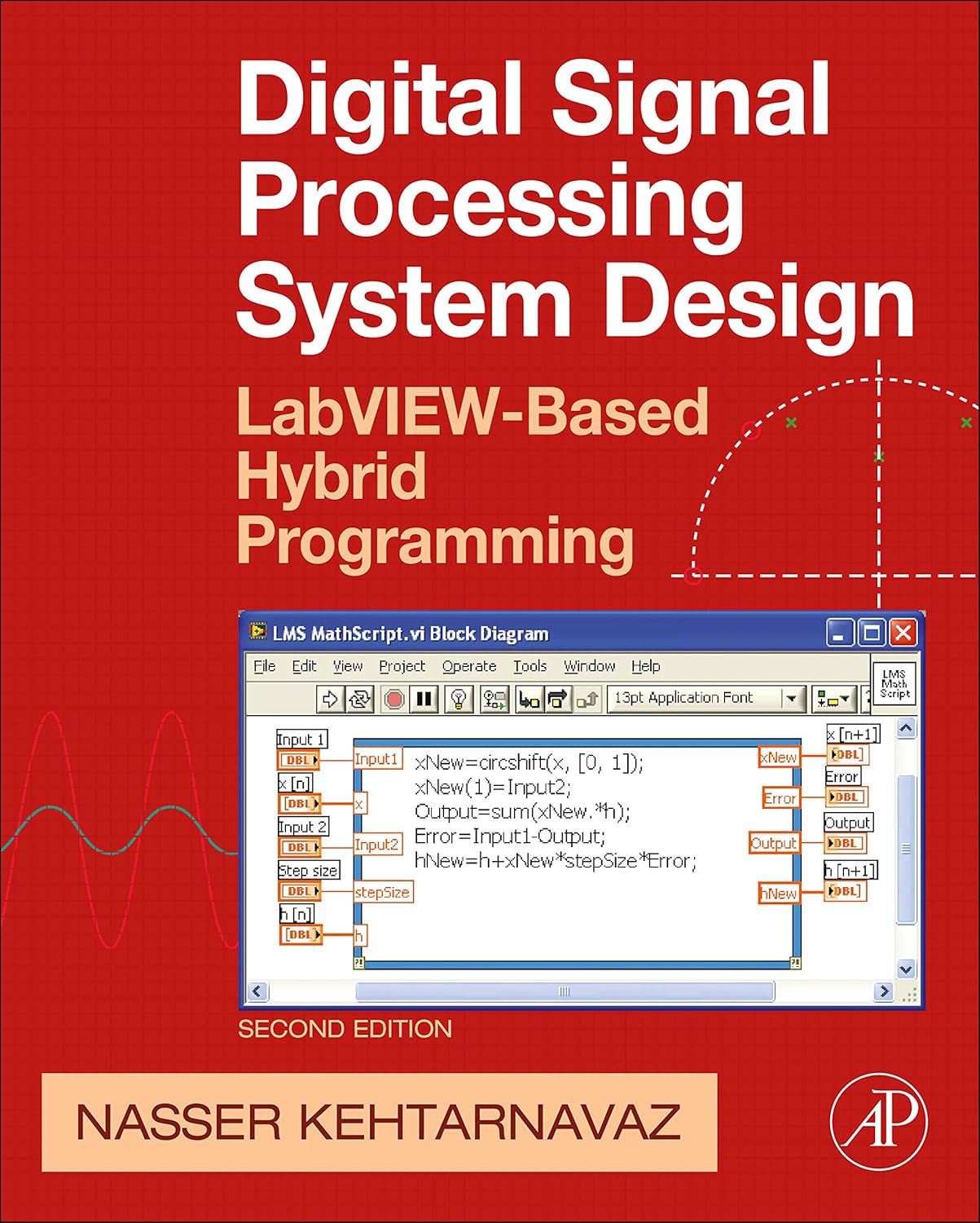 Digital Signal Processing System Design: LabVIEW-Based Hybrid ...