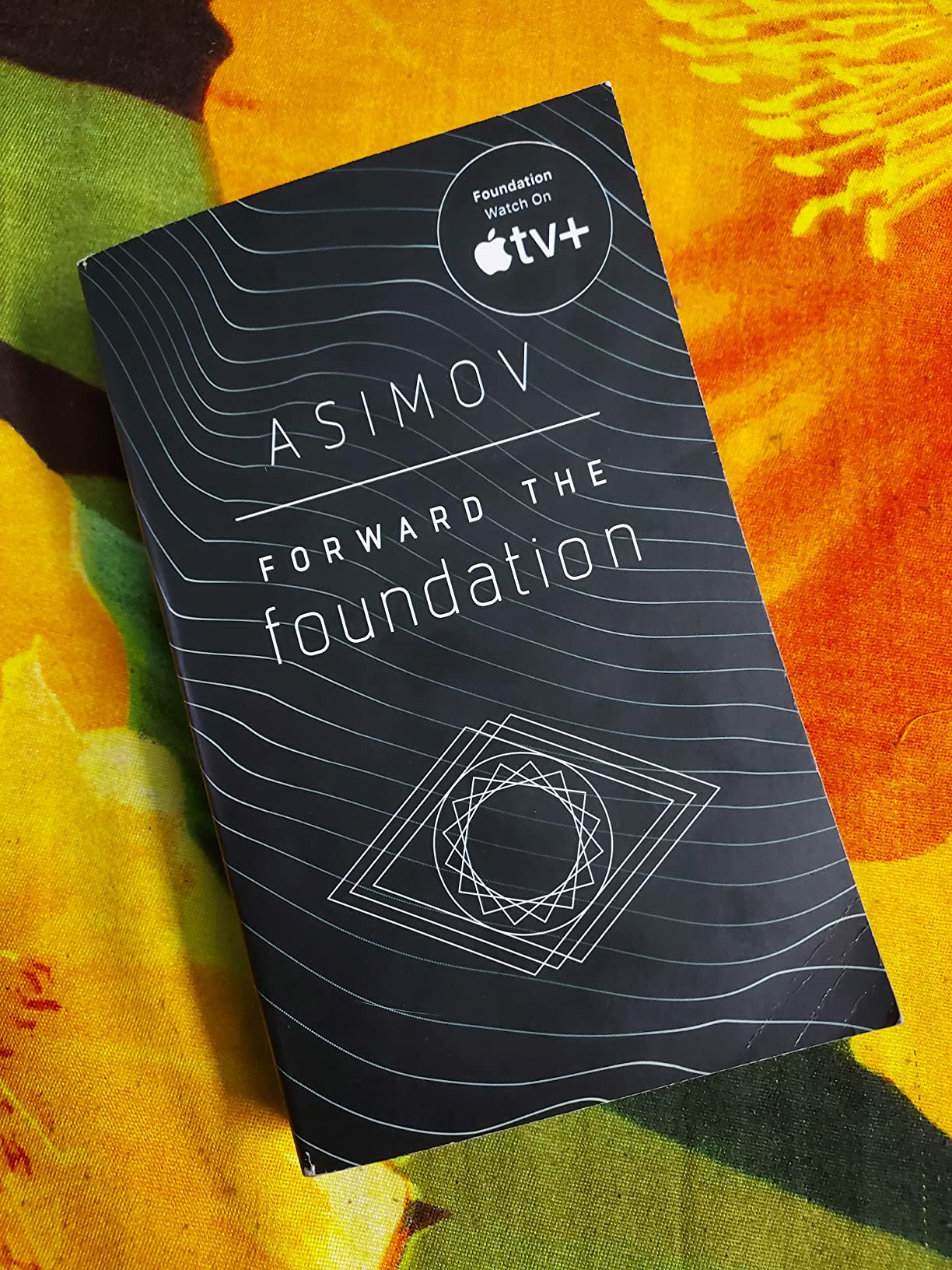 Forward the Foundation : The Foundation Series: Prequels (2): The ...
