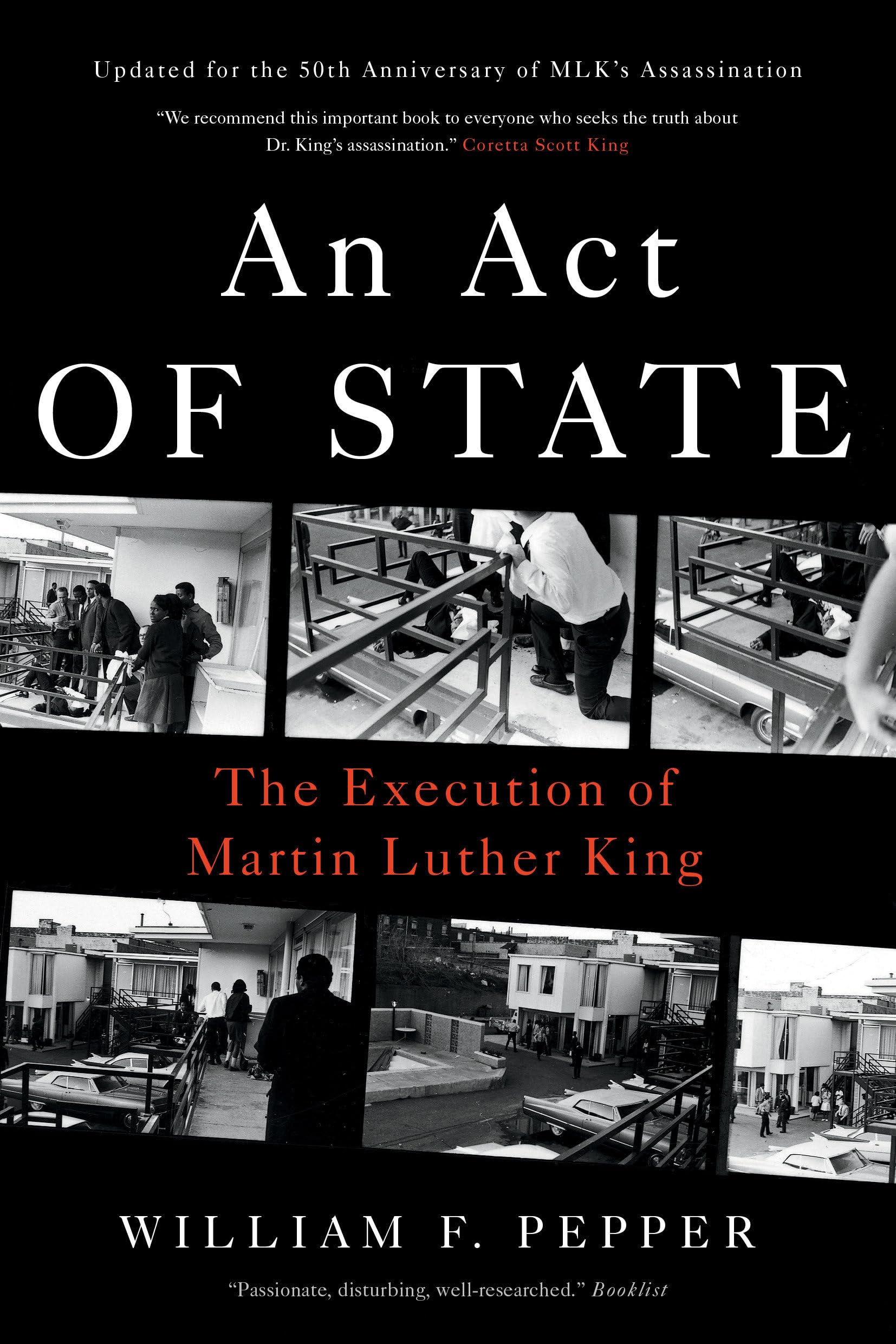 An Act of State: The Execution of Martin Luther King: Pepper, William F ...