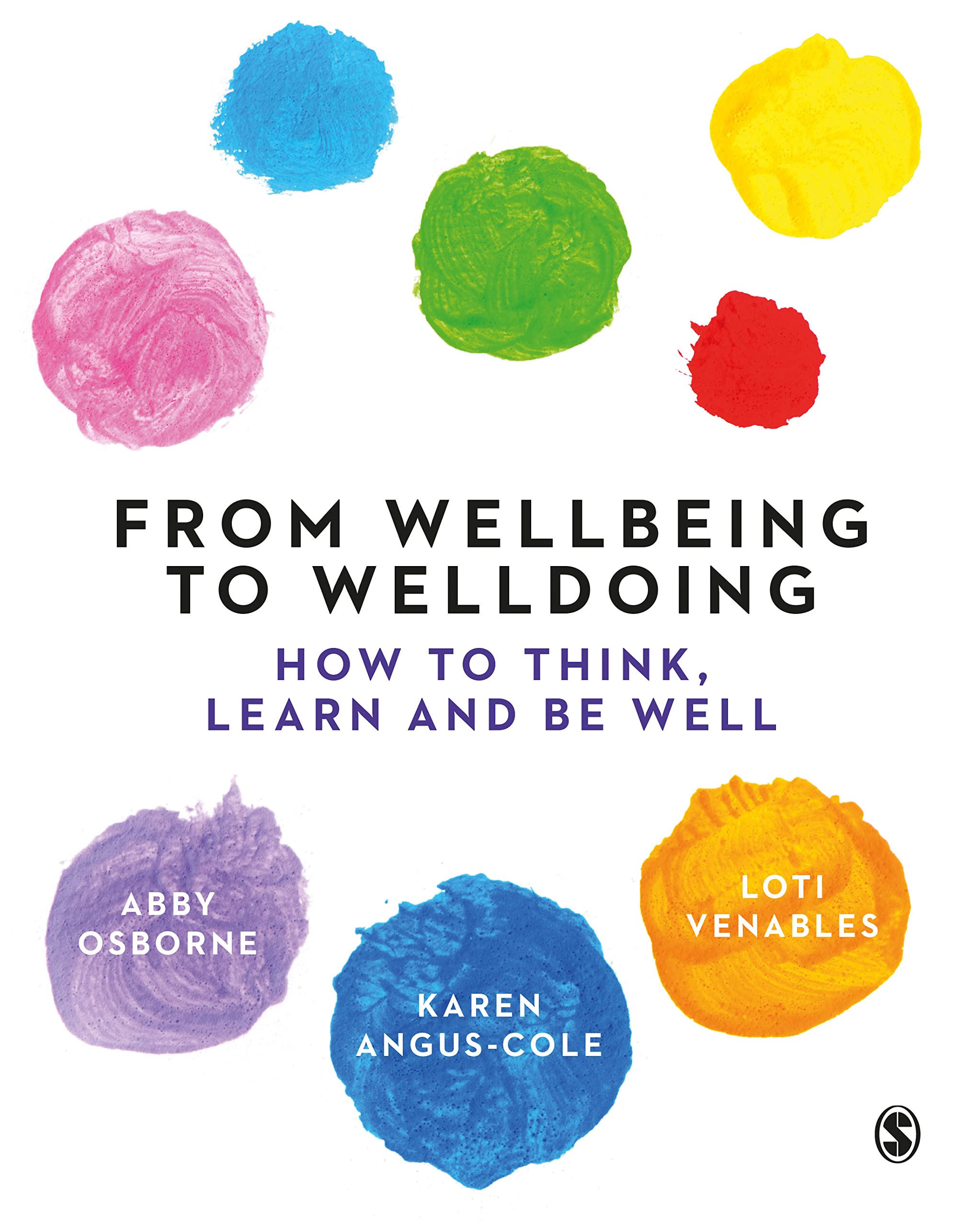 From Wellbeing to Welldoing: How to Think, Learn and Be Well: Amazon.co ...
