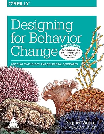 Buy Designing for Behavior Change: Applying Psychology and Behavioral ...