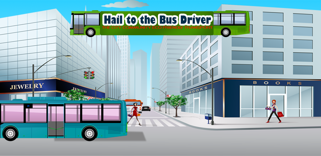 Hail to the Bus Driver : The City Community eco friendly transport ...
