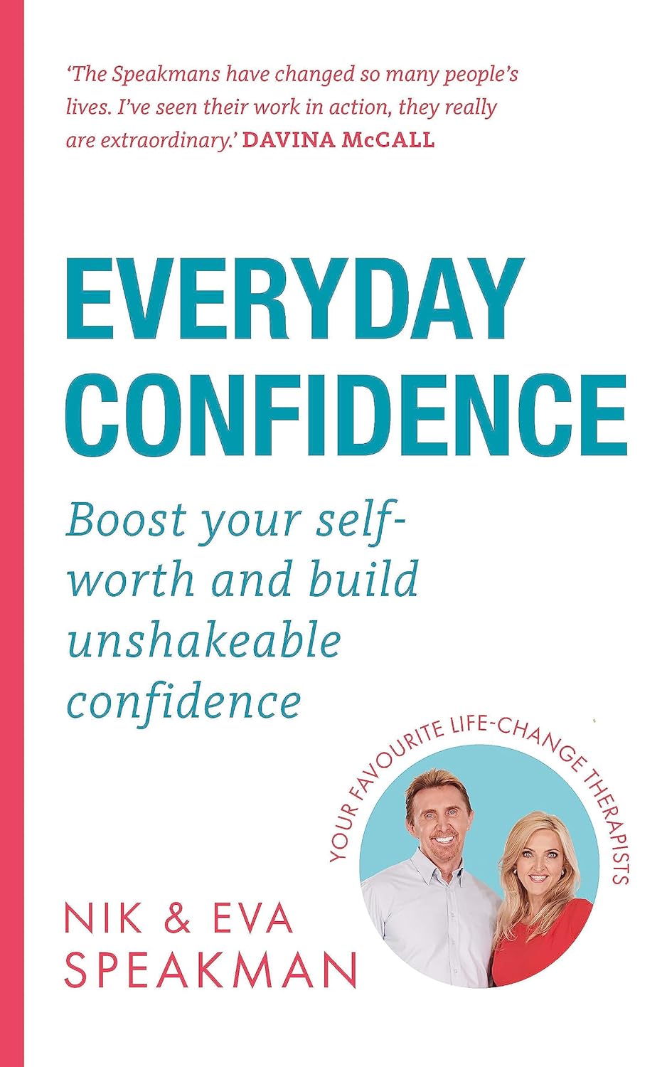 Everyday Confidence: Boost your self-worth and build unshakeable ...