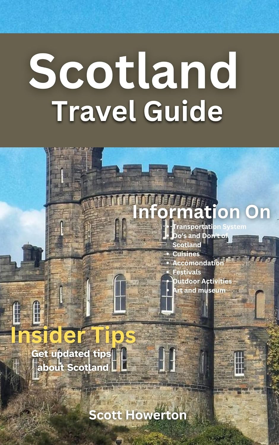 Amazon.com: Scotland Travel Guide : Exploring the Beauty and insider ...