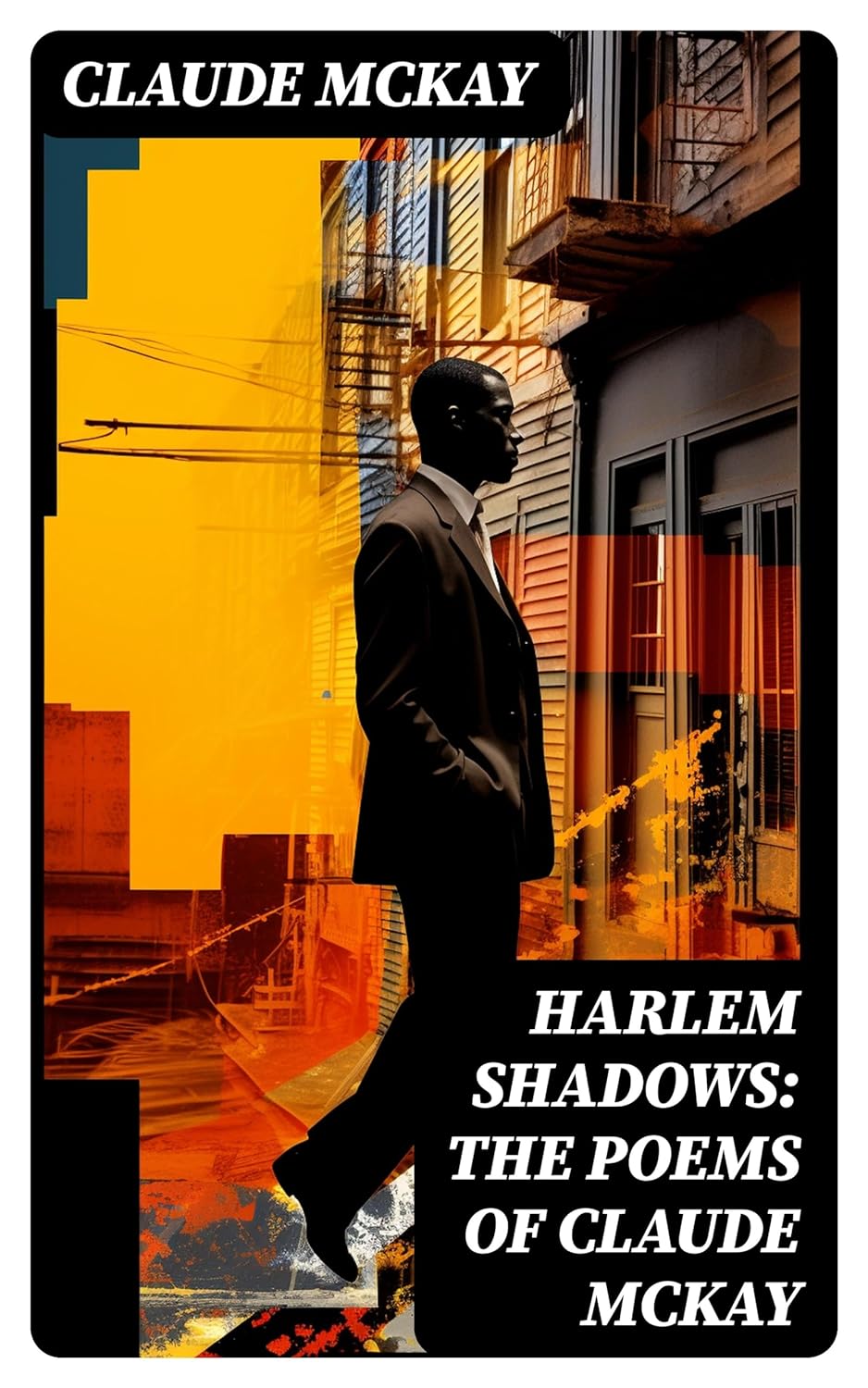 Amazon.com: Harlem Shadows: The Poems of Claude McKay eBook : McKay ...