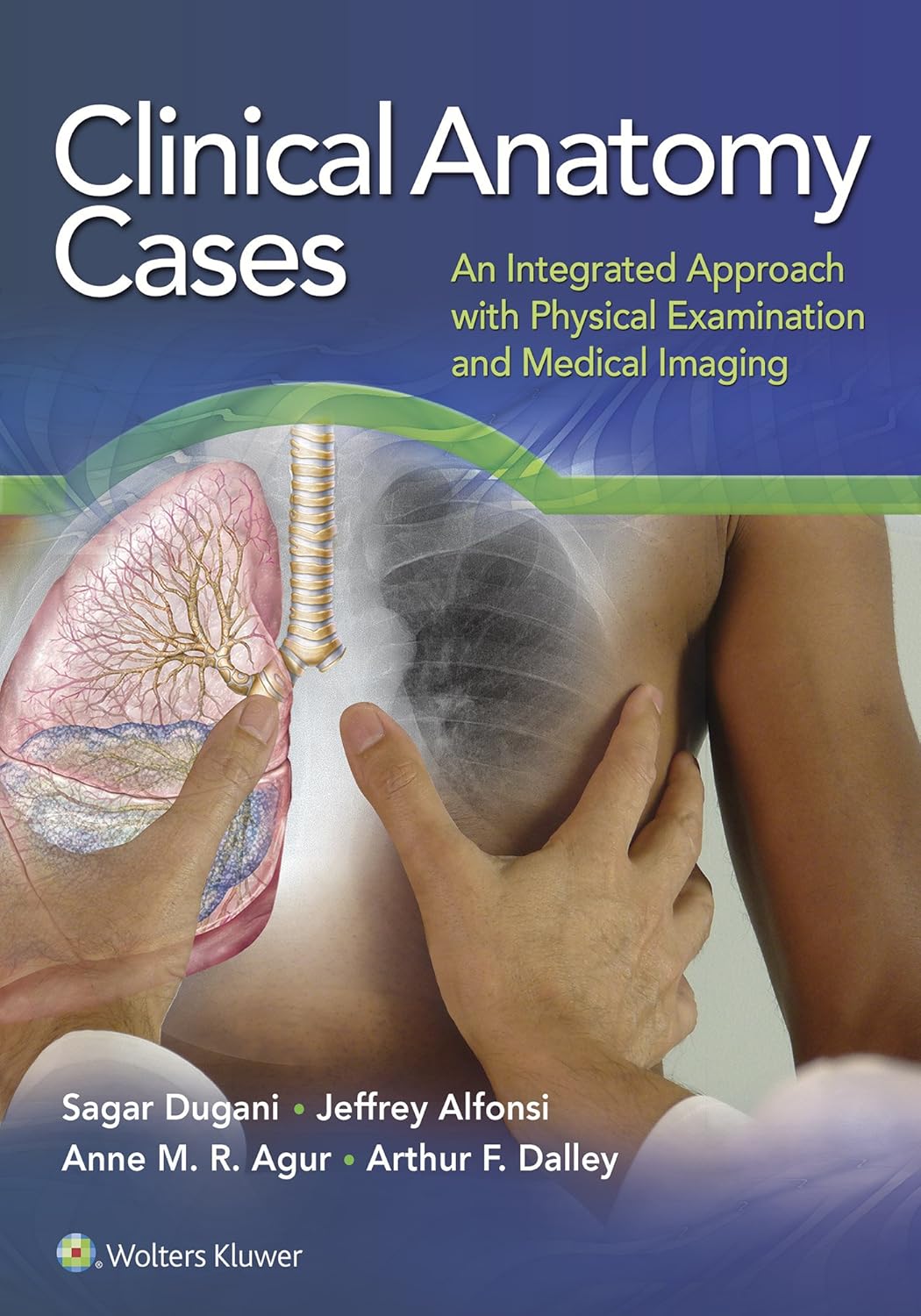 Clinical Anatomy Cases: An Integrated Approach with Physical ...