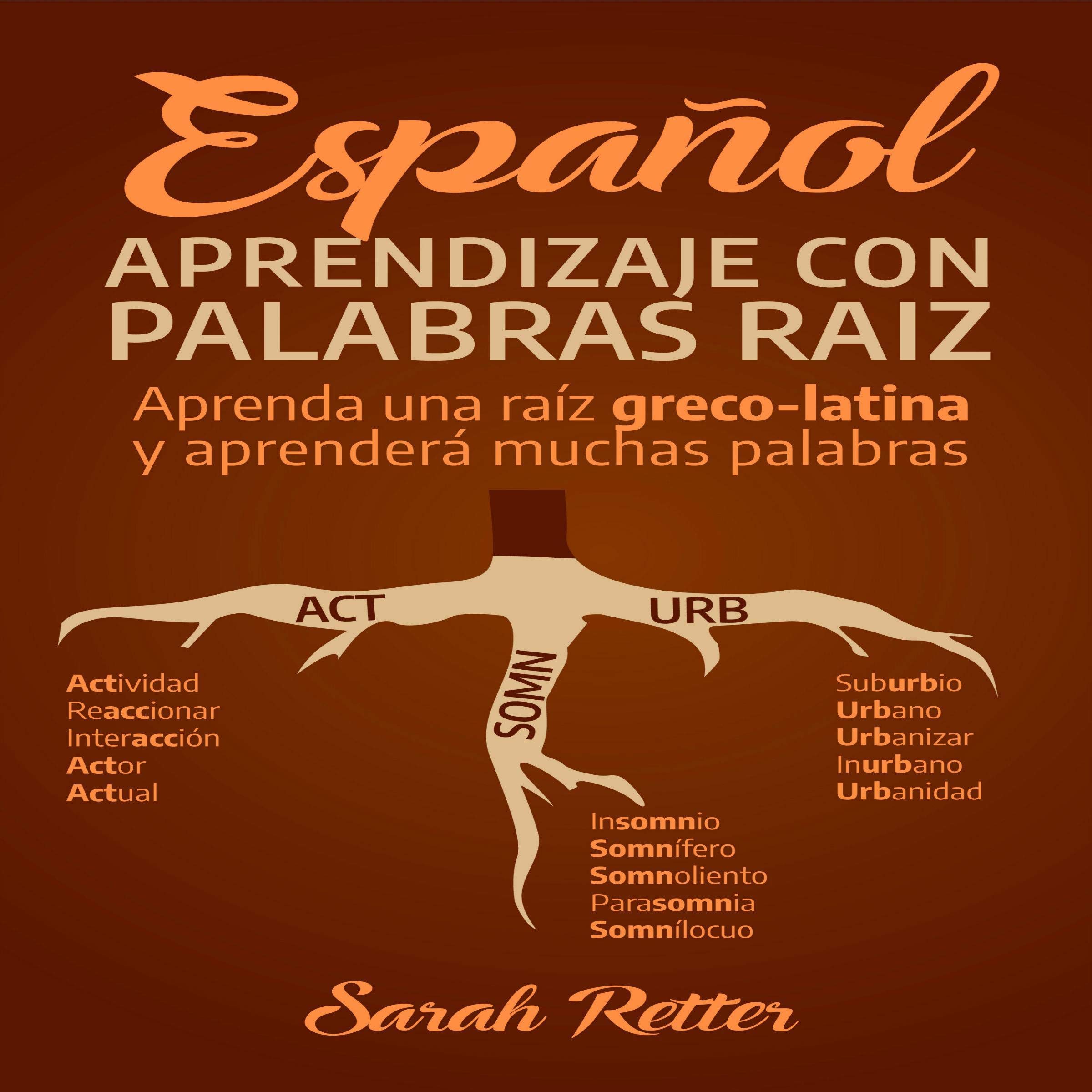 Buy Español: Aprendizaje Con Palabras Raíz [Spanish: Learning with Root ...