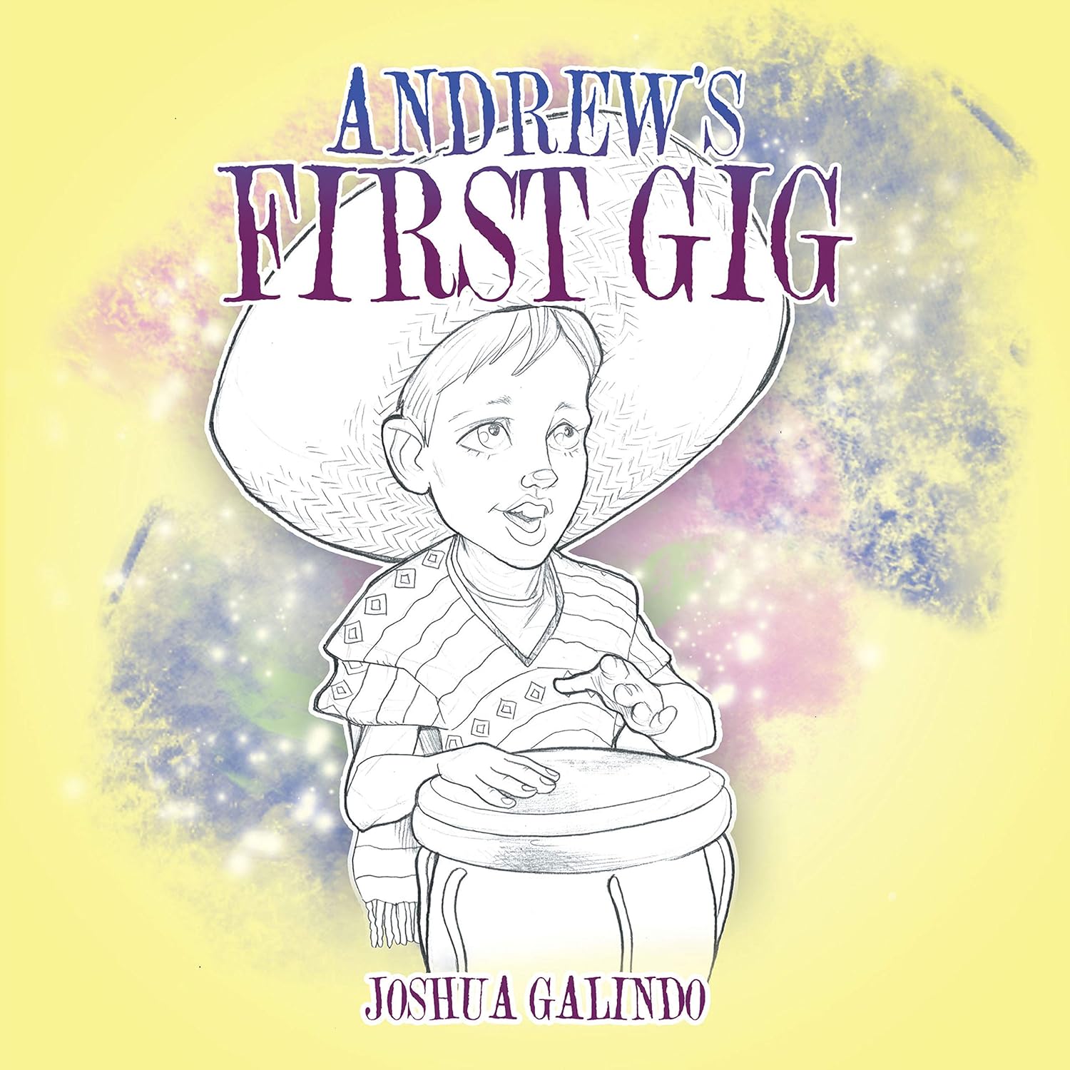 Andrew’s First Gig - Kindle edition by Galindo, Joshua. Children Kindle ...