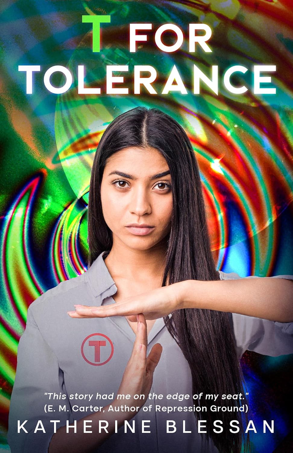 Amazon.com: T for Tolerance: A YA dystopian novel (The Underground ...