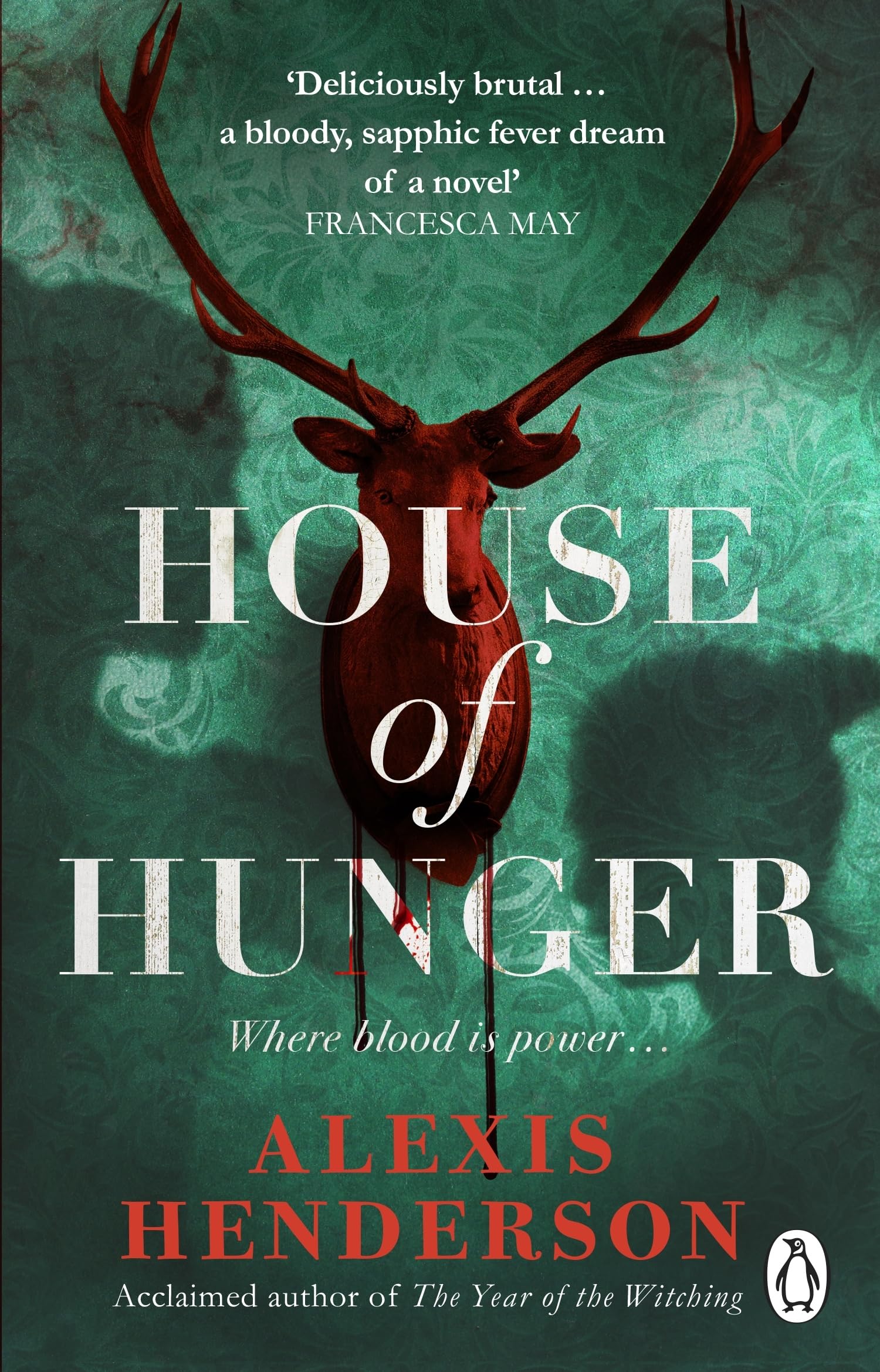 House of Hunger: the shiver-inducing, skin-prickling, mouth-watering ...
