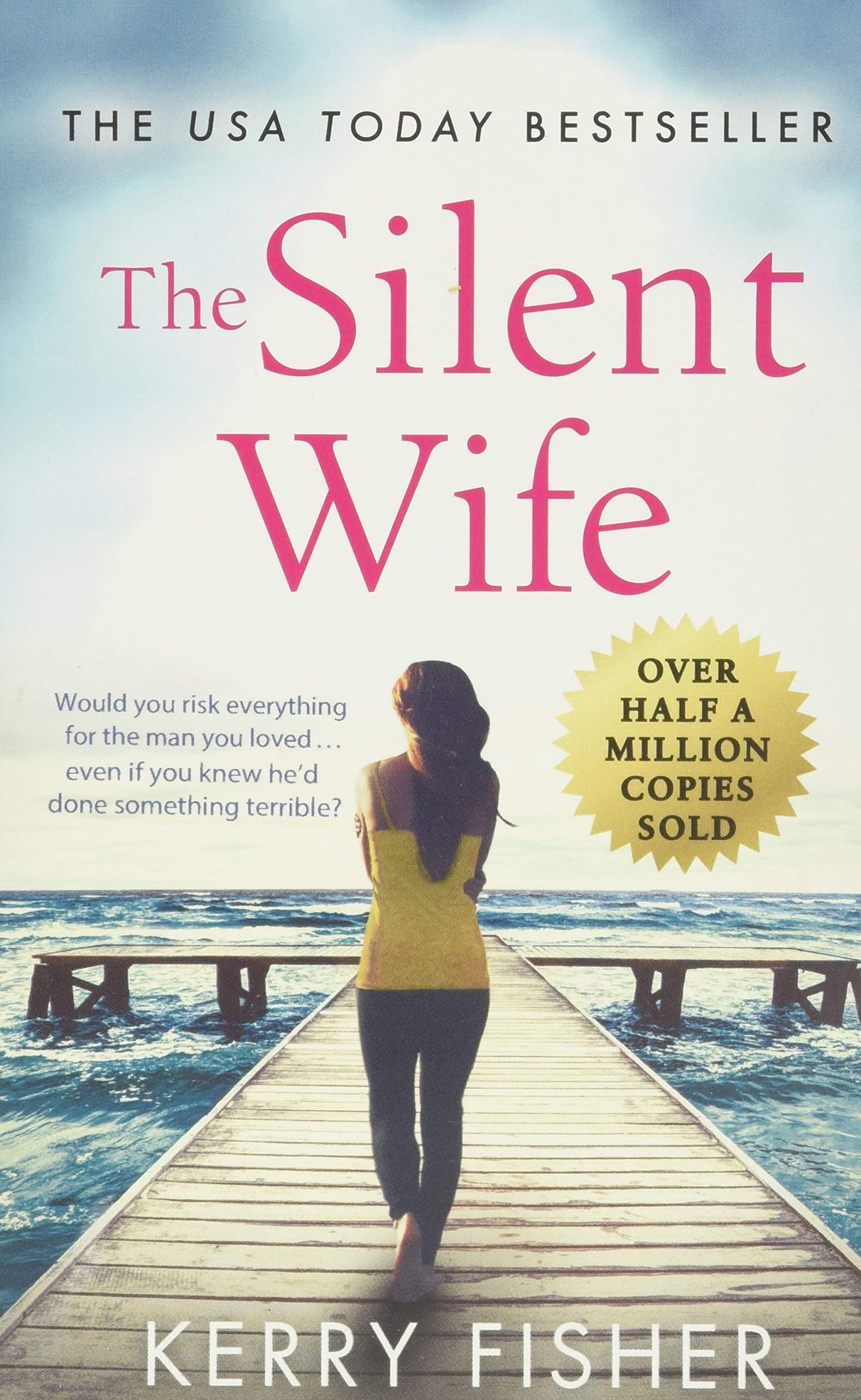 The Silent Wife: A gripping, emotional page-turner with a twist that will take your breath away ...