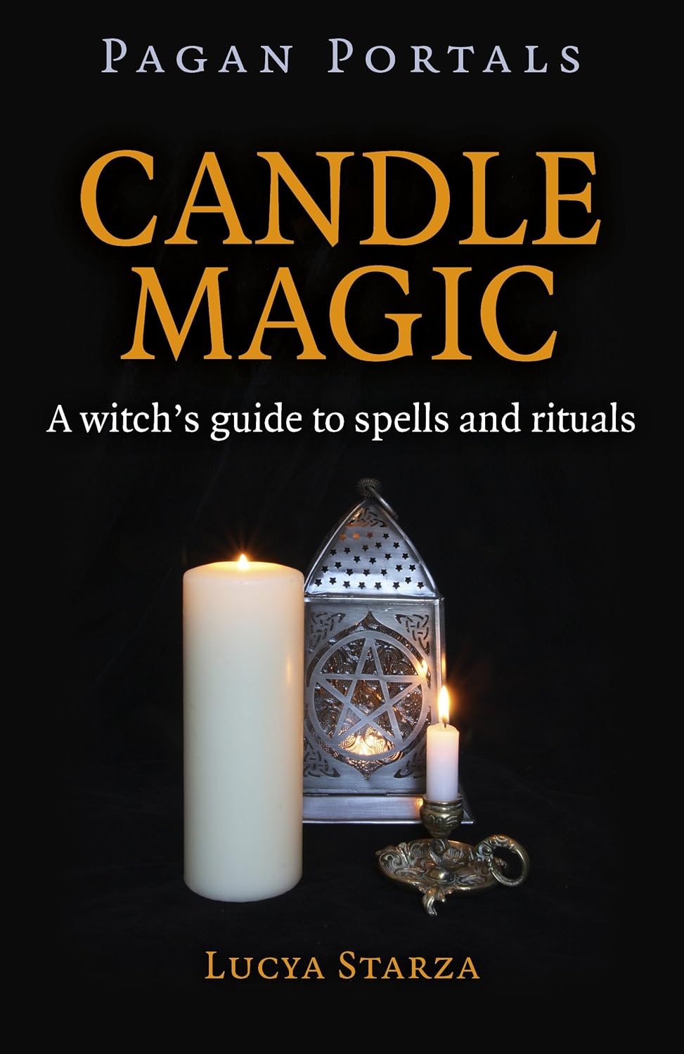 Pagan Portals - Candle Magic: A witch's guide to spells and rituals ...