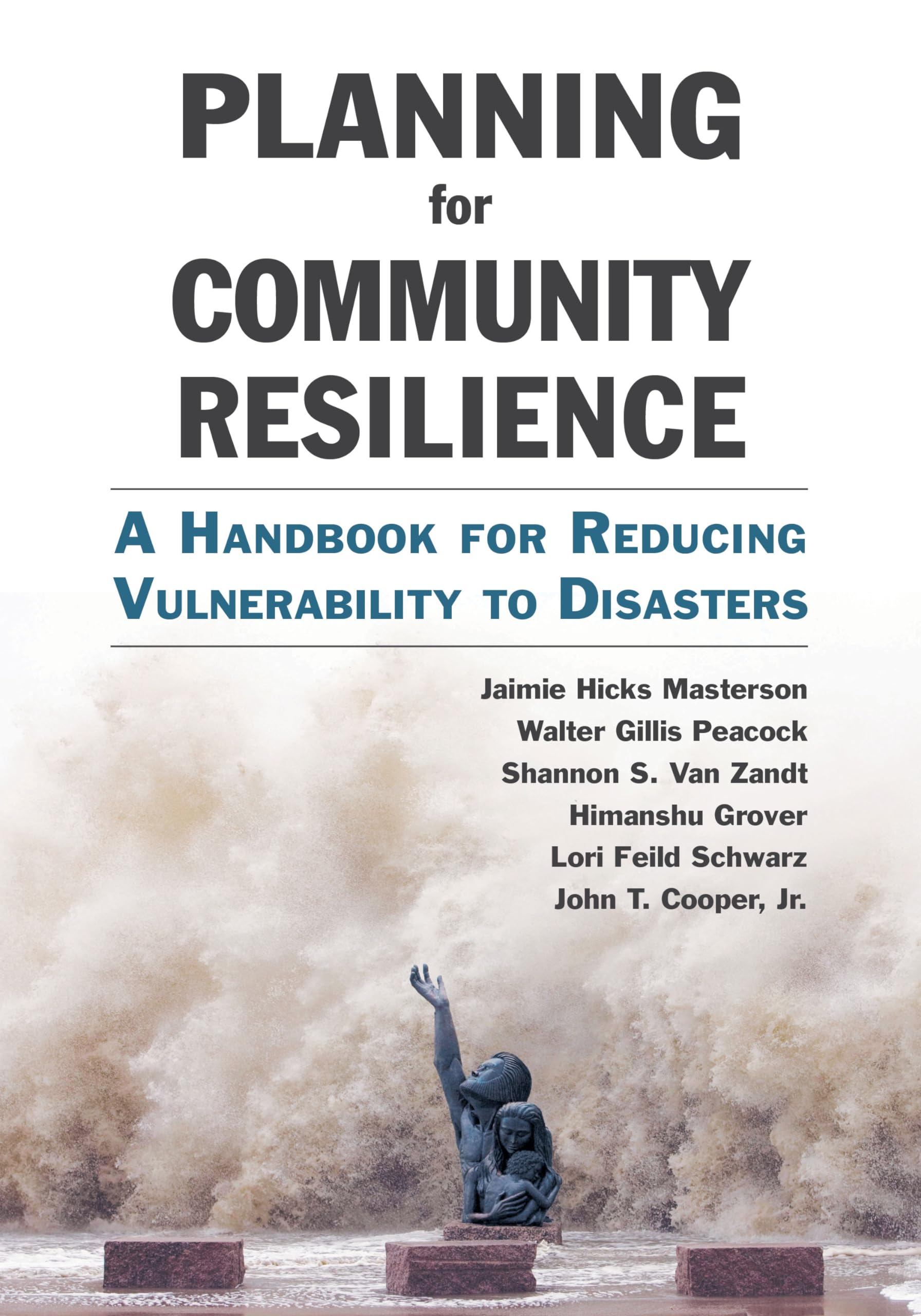 Planning for Community Resilience: A Handbook for Reducing ...