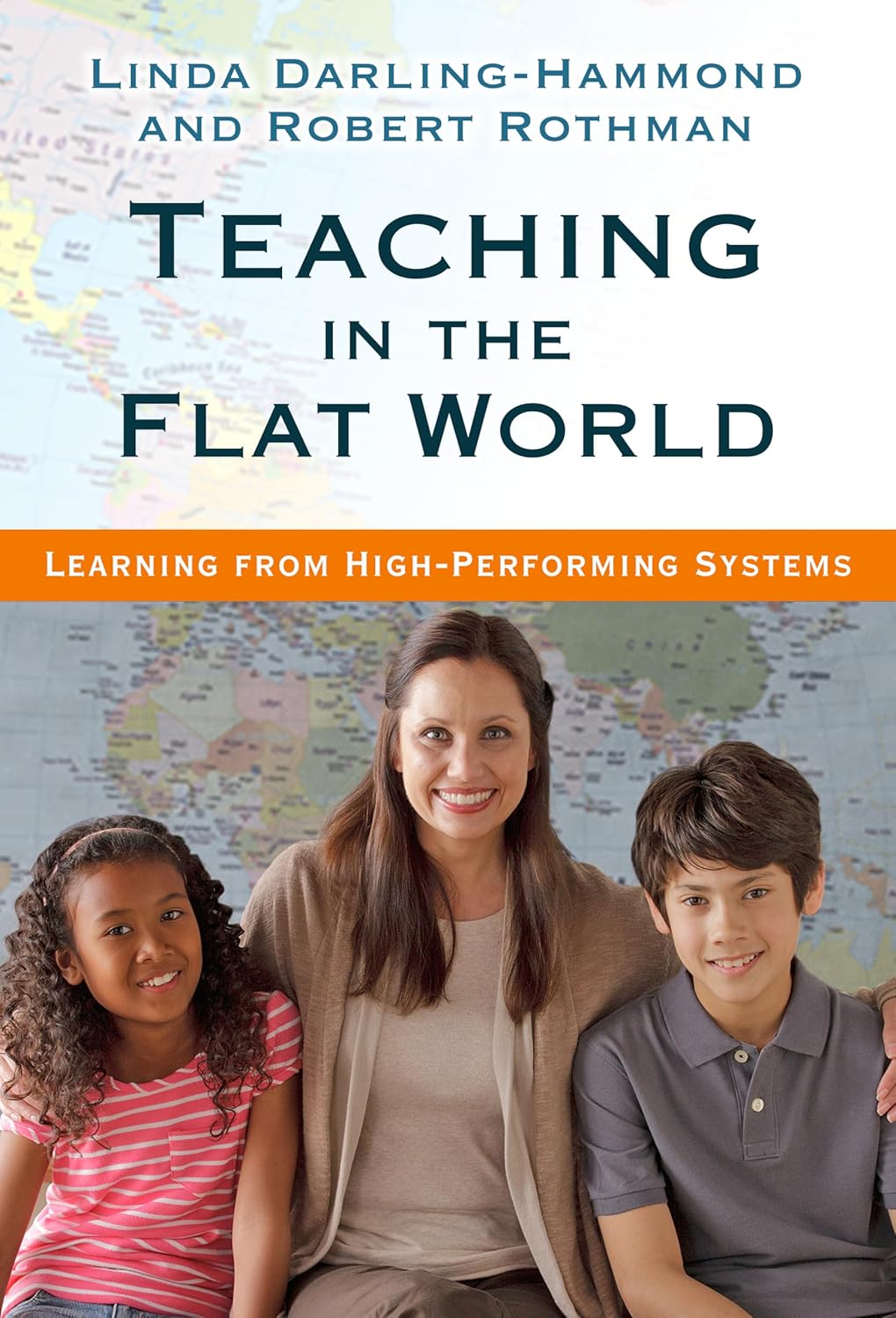 Teaching in the Flat World: Learning from High-Performing Systems ...