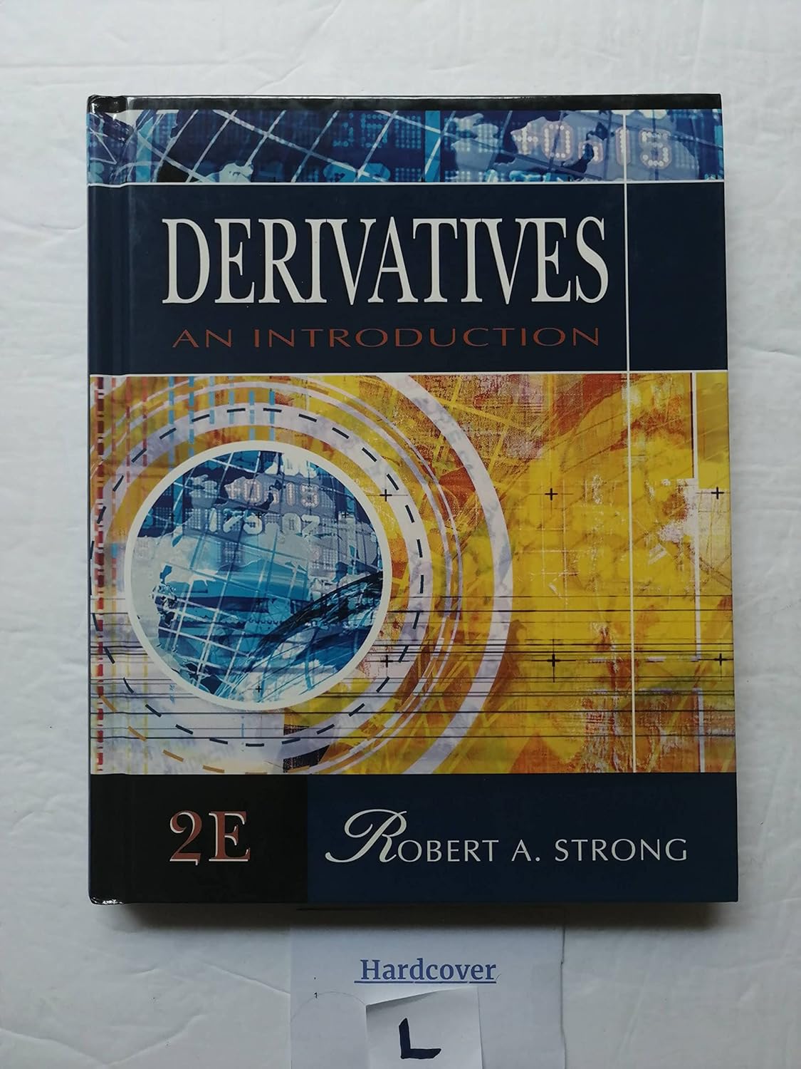 Derivatives: An Introduction: Amazon.co.uk: Strong, Robert A ...