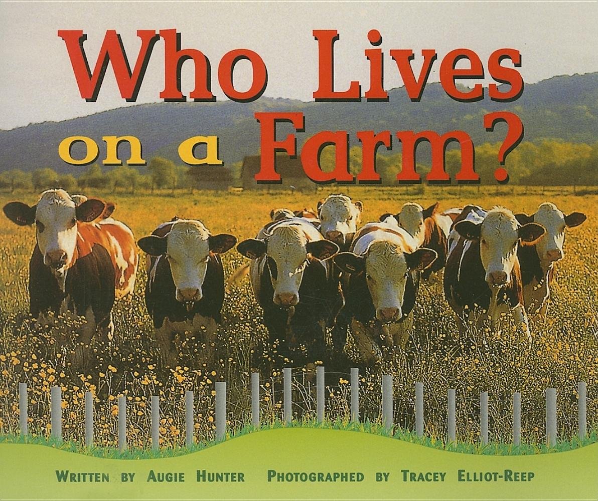 Who Lives on a Farm? (Story Steps: Level 1): Hunter, Augie ...