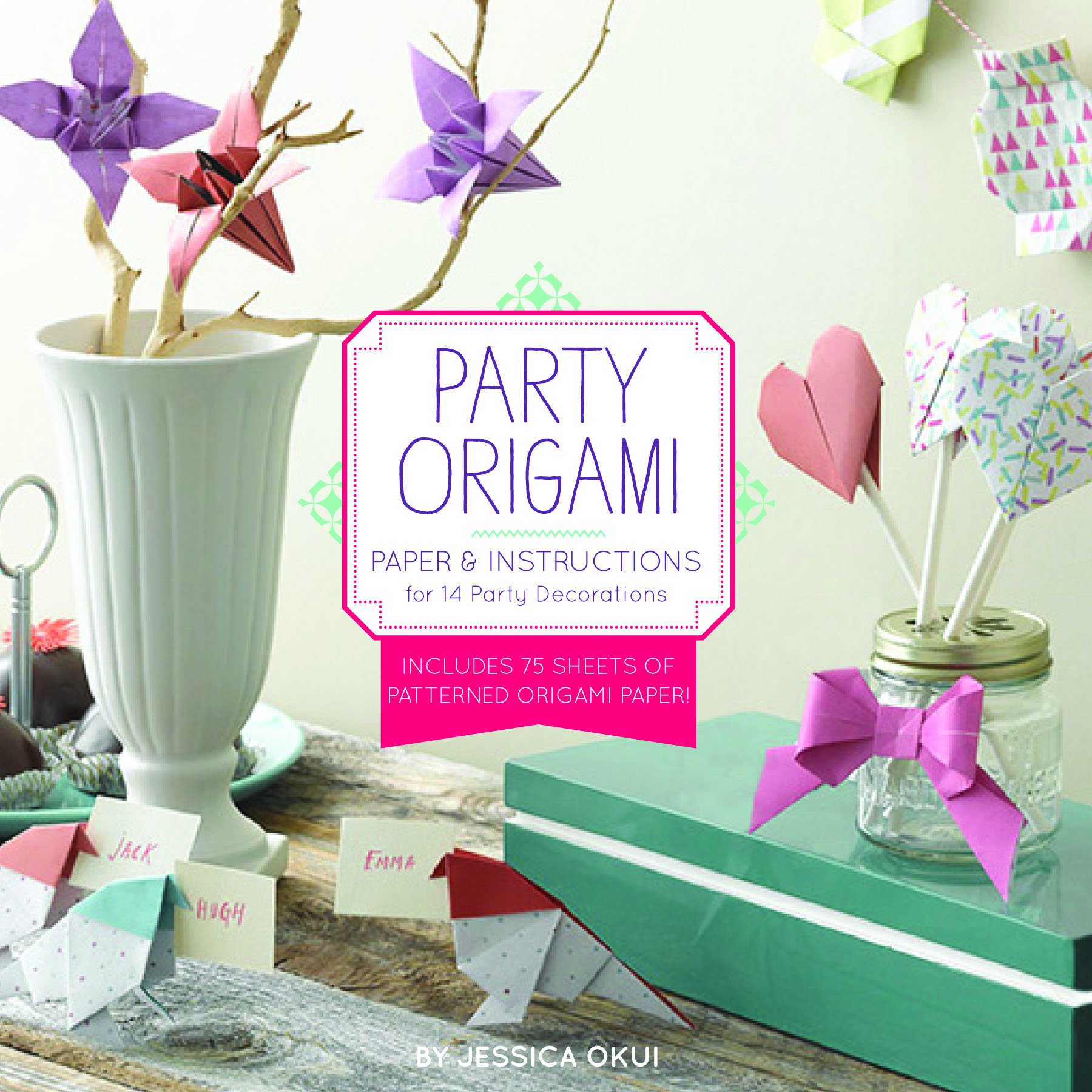 Party Origami: Paper and Instructions for 14 Party Decorations: Okui ...