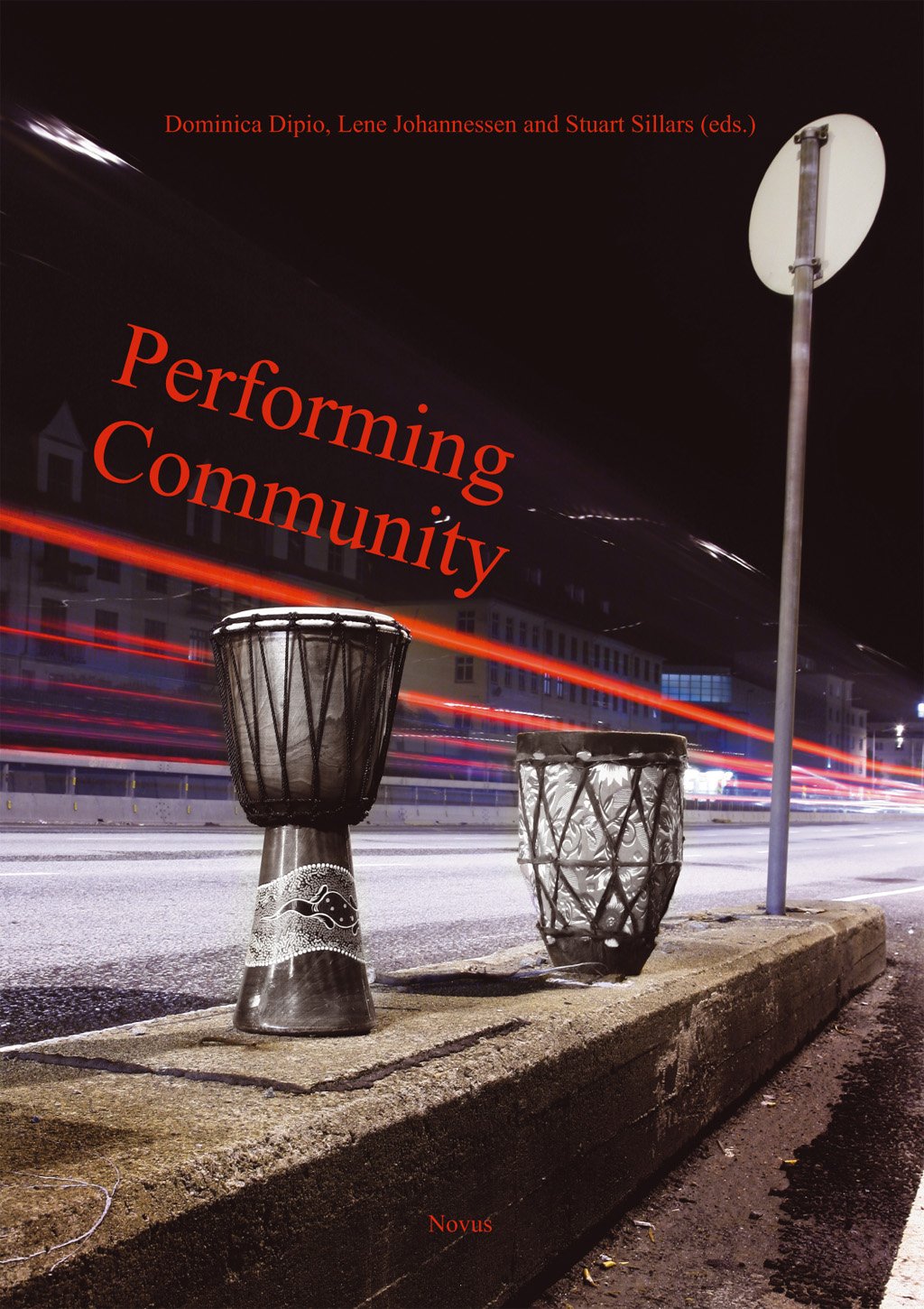 Amazon.com: Performing Community: 9788270994991: Dominica Dipio, Lene M ...