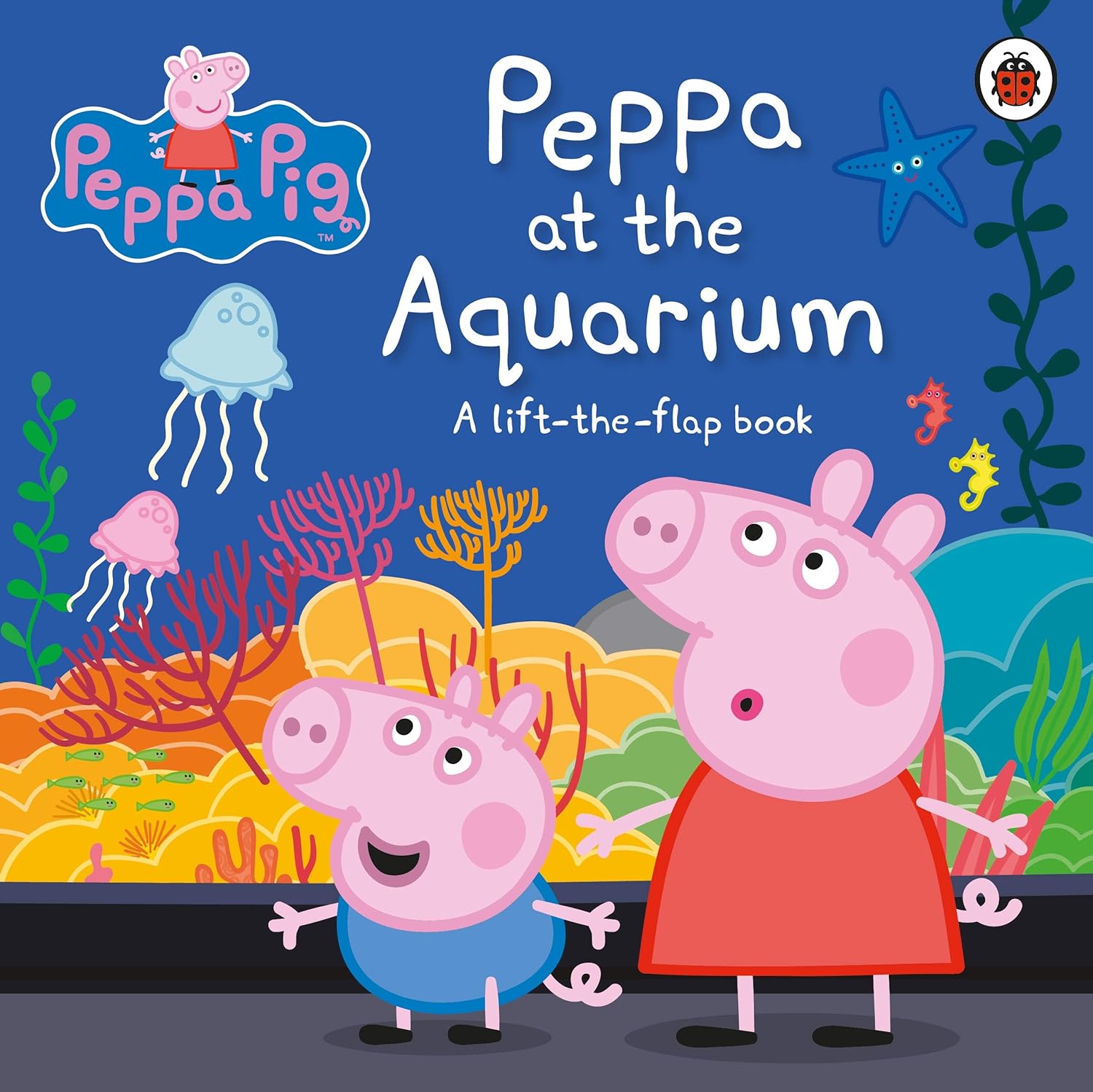 Peppa Pig: Peppa at the Aquarium: A Lift-the-Flap Book : Peppa Pig ...