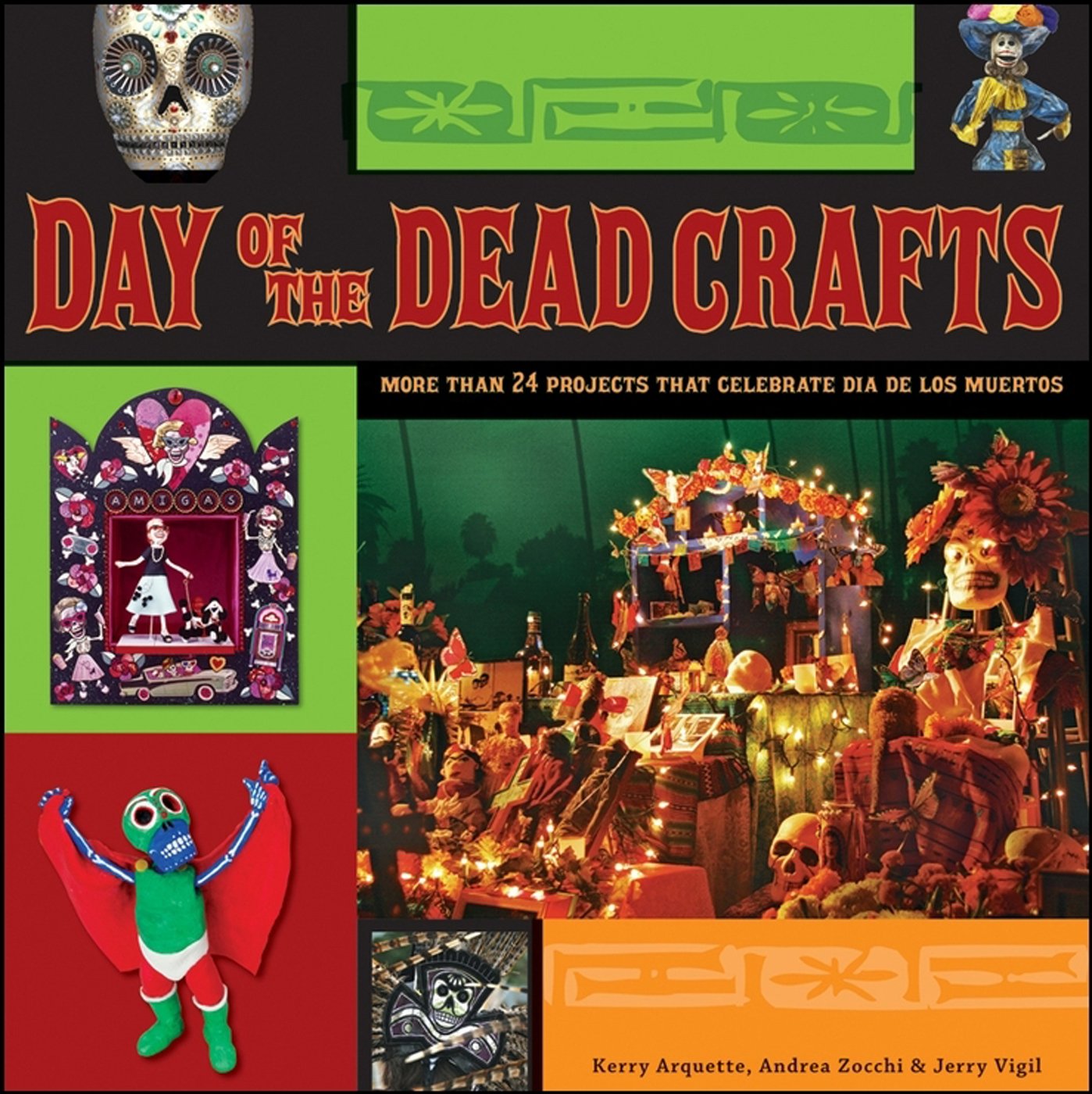 Day of the Dead Crafts: More Than 24 Projects that Celebrate Da de los ...