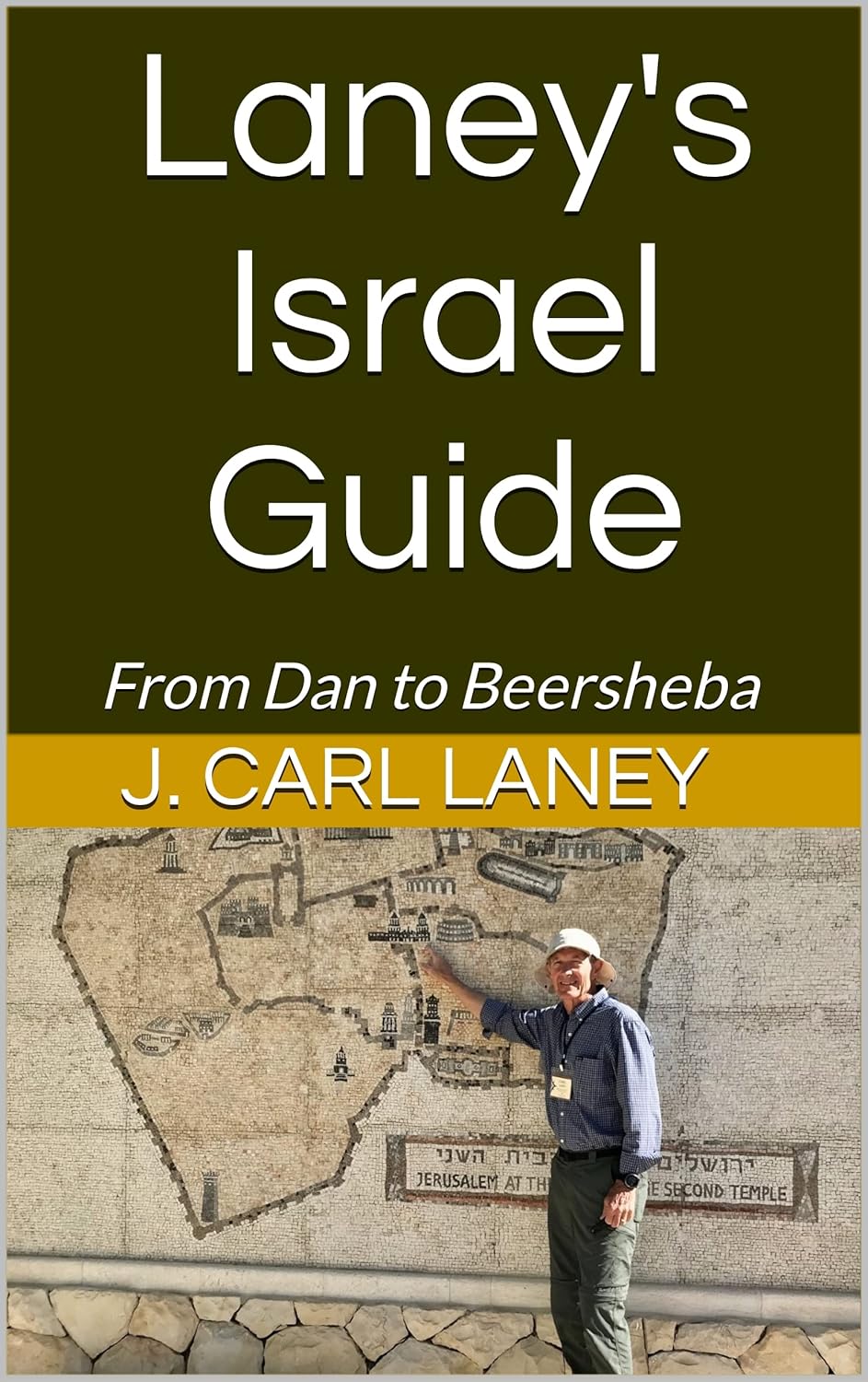 Amazon.com: Laney's Israel Guide: From Dan to Beersheba eBook : Laney ...