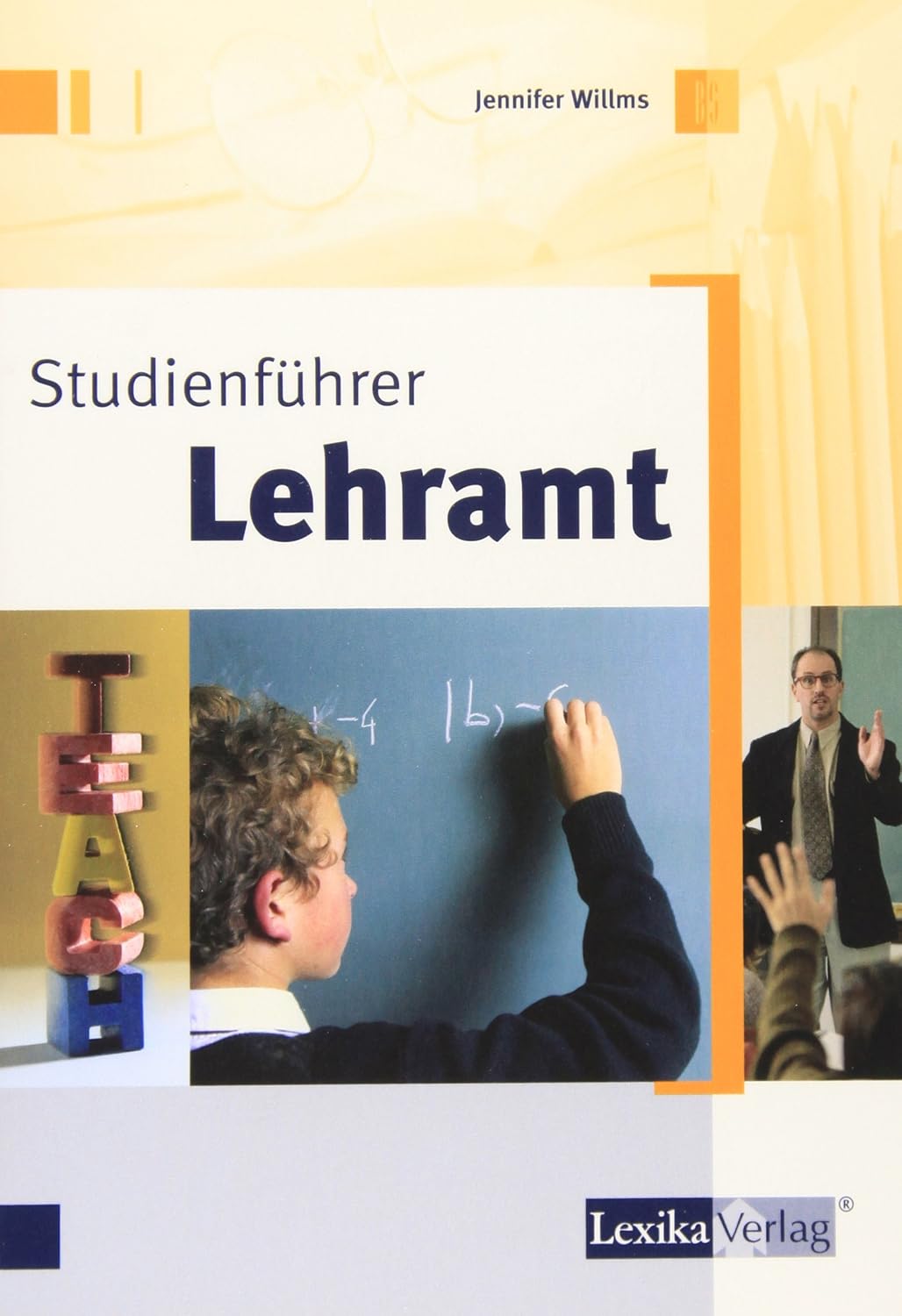 Studienführer Lehramt - Willms, Jennifer - Amazon.de: Bücher