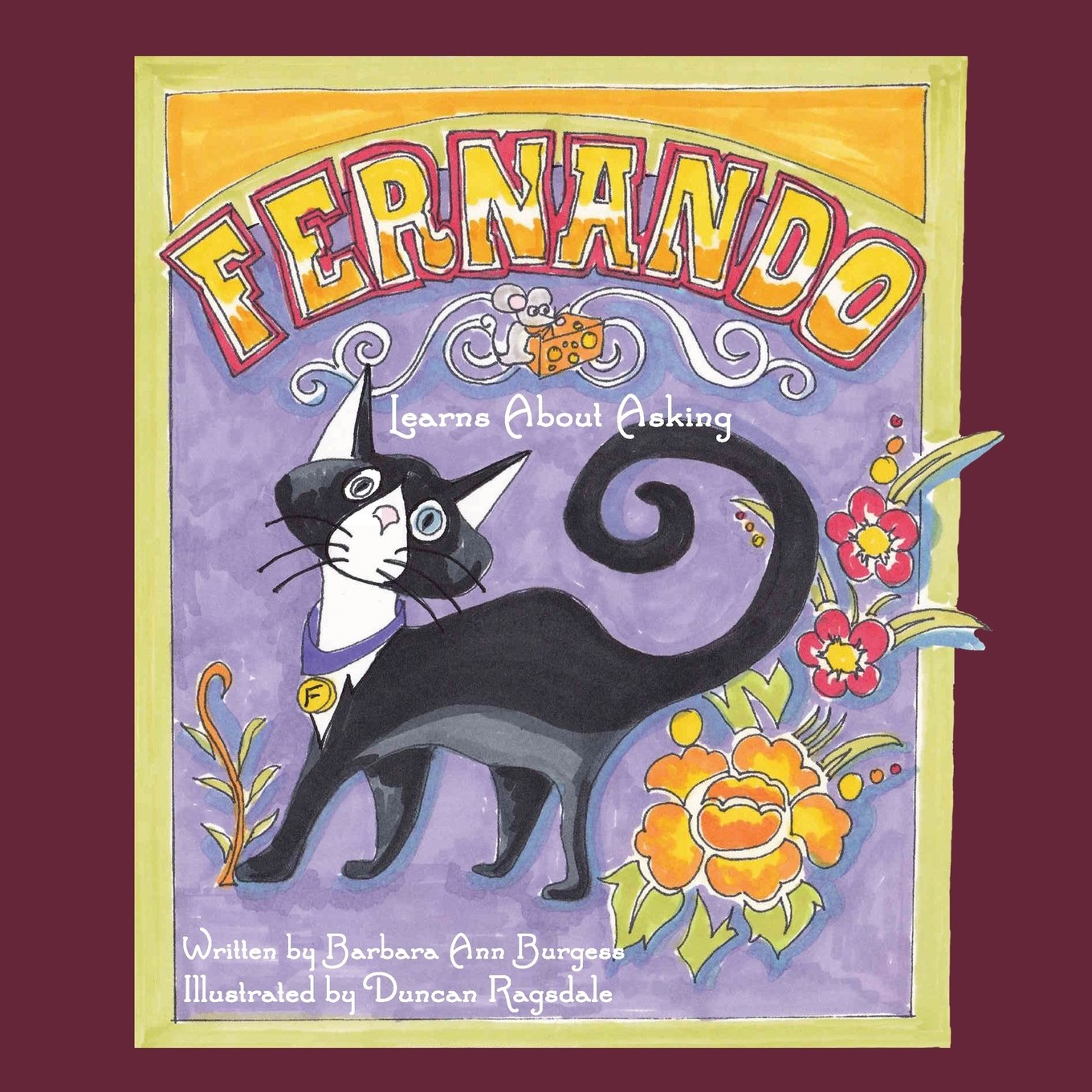 Fernando Learns About Asking: Burgess, Barbara Ann, Ragsdale, Duncan ...