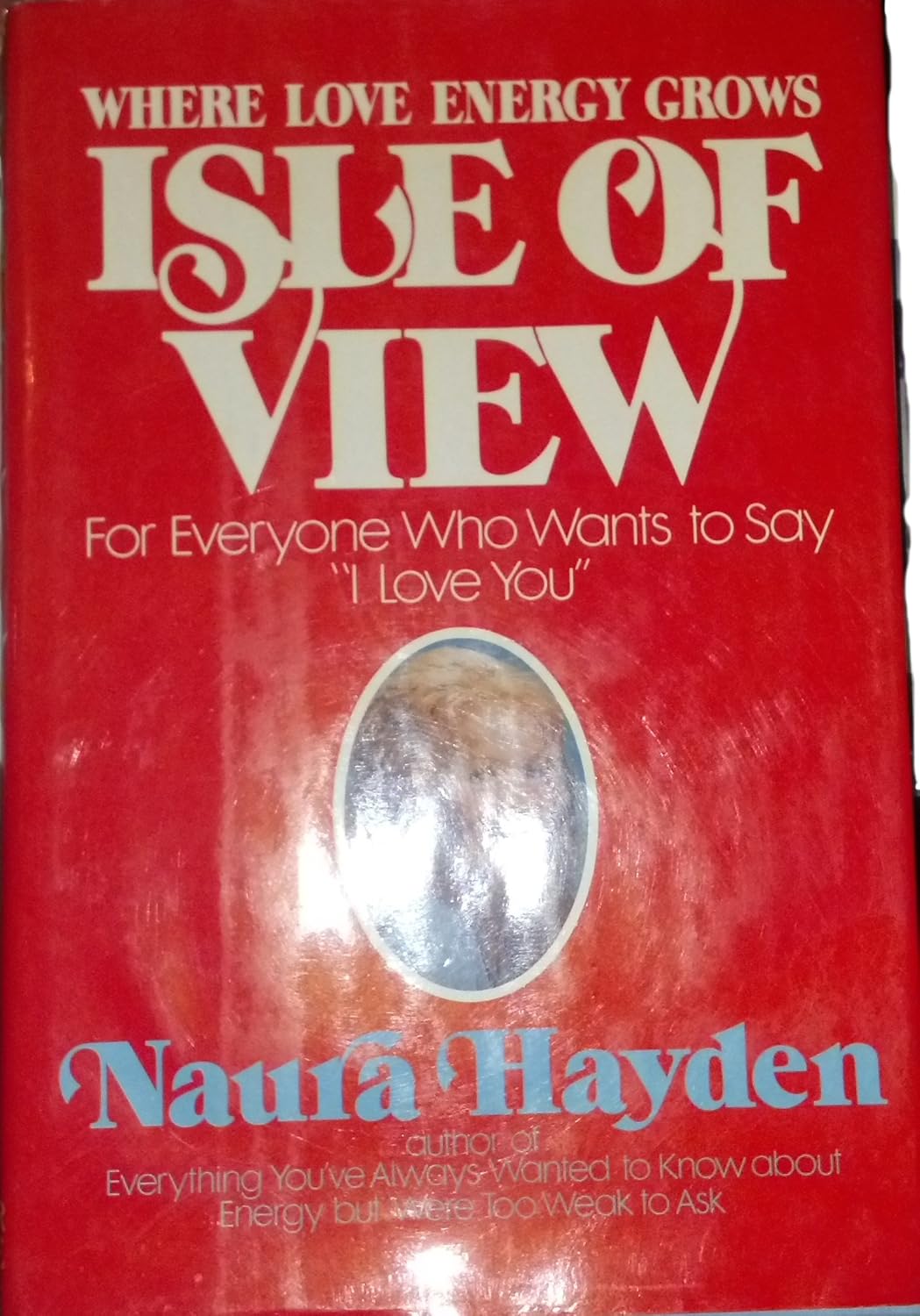 Isle of view: Hayden, Naura: 9780877952572: Amazon.com: Books