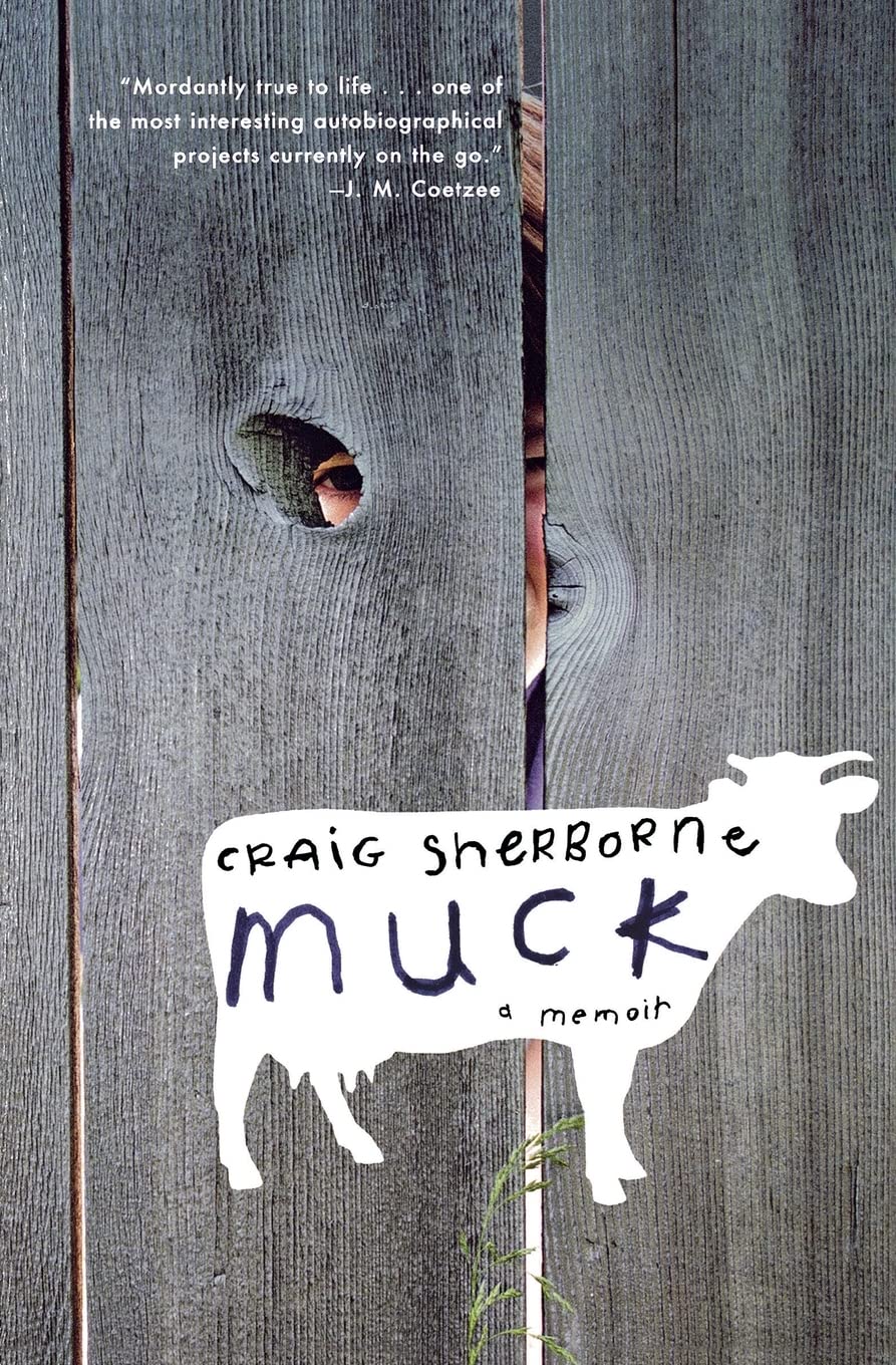 Muck: A Memoir: Sherborne, Craig: 9780393337907: Amazon.com: Books