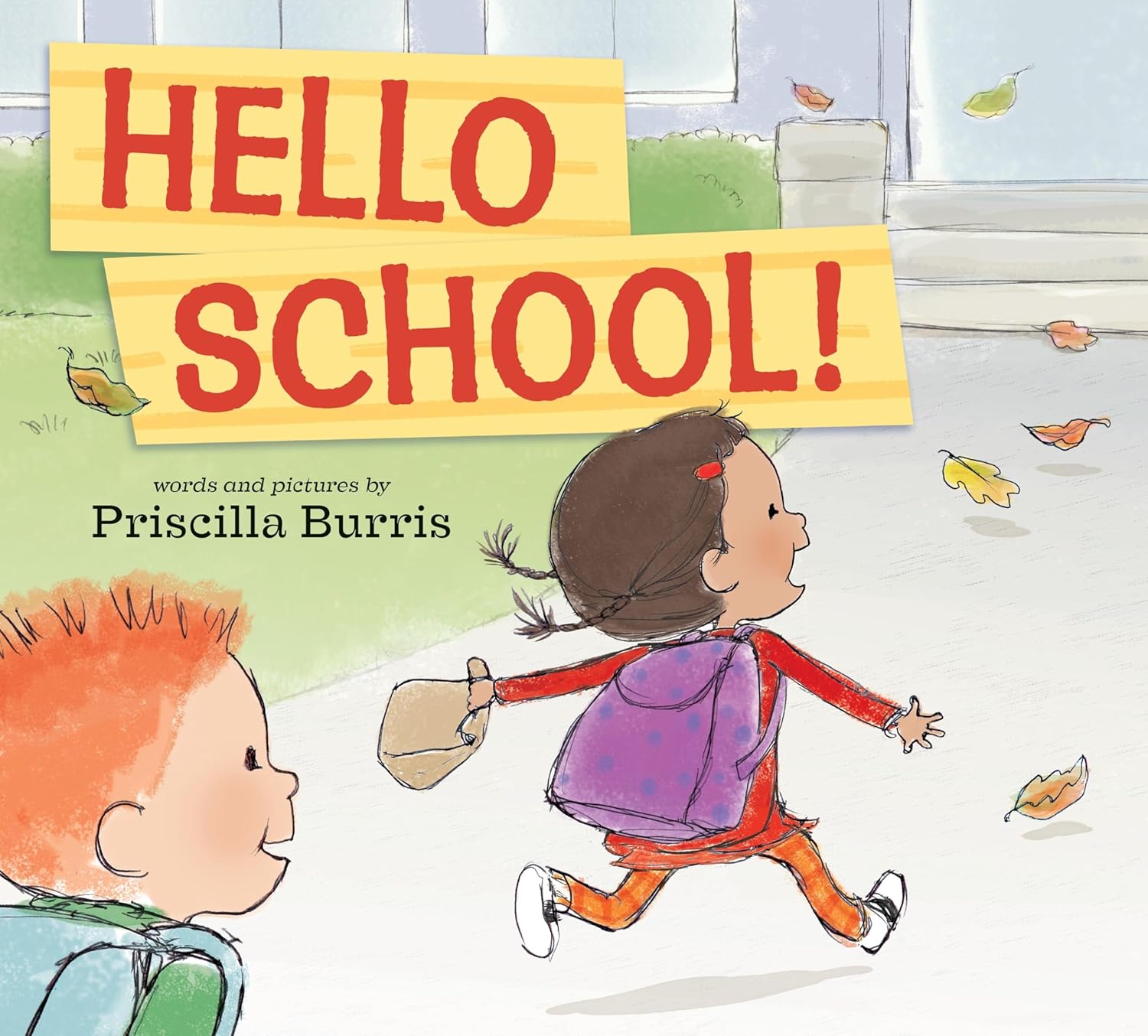 Hello School!: Burris, Priscilla, Burris, Priscilla: 9780399172021 ...