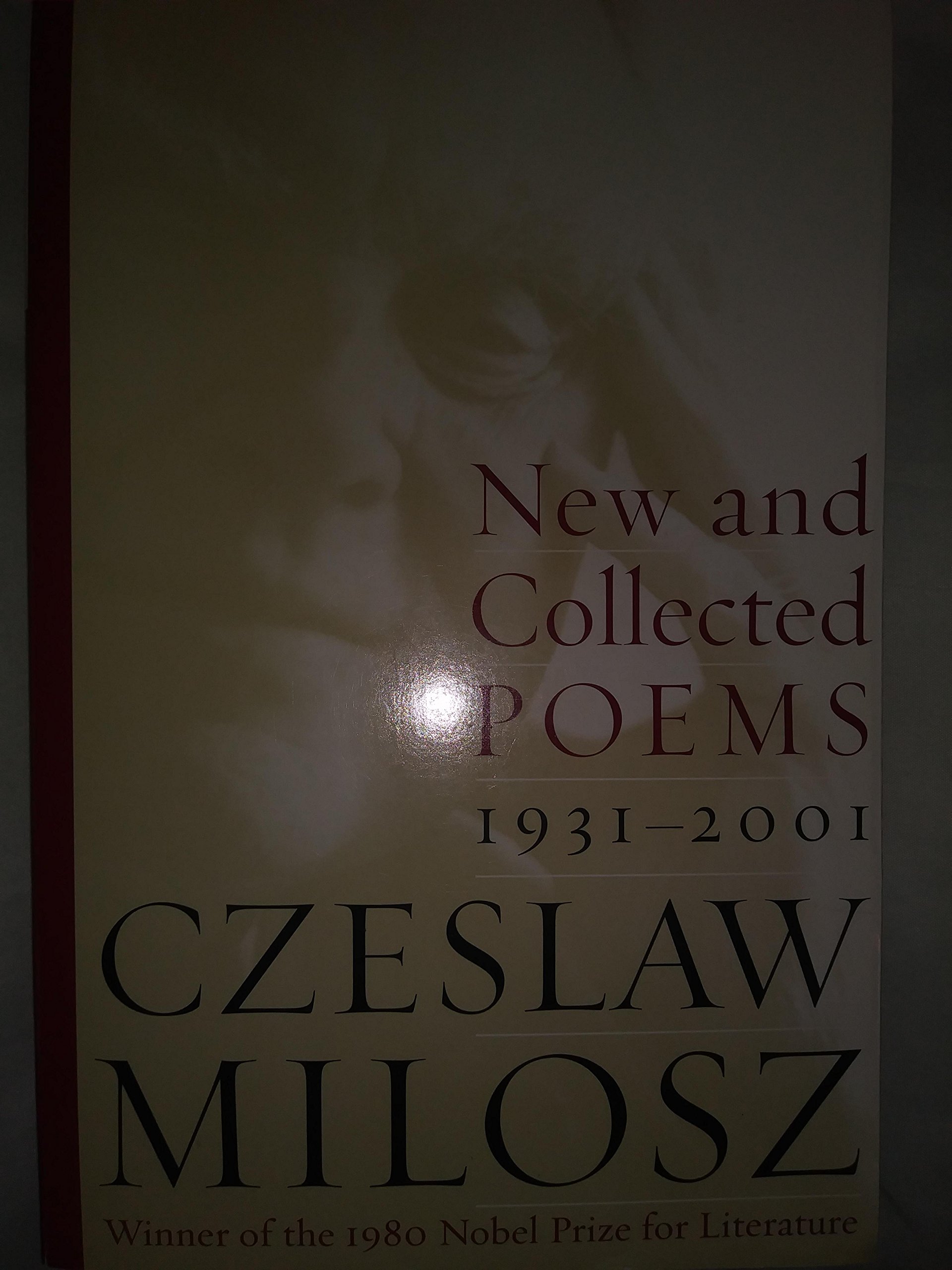 New and Collected Poems: 1931-2001: Milosz, Czeslaw: 9780060514488 ...