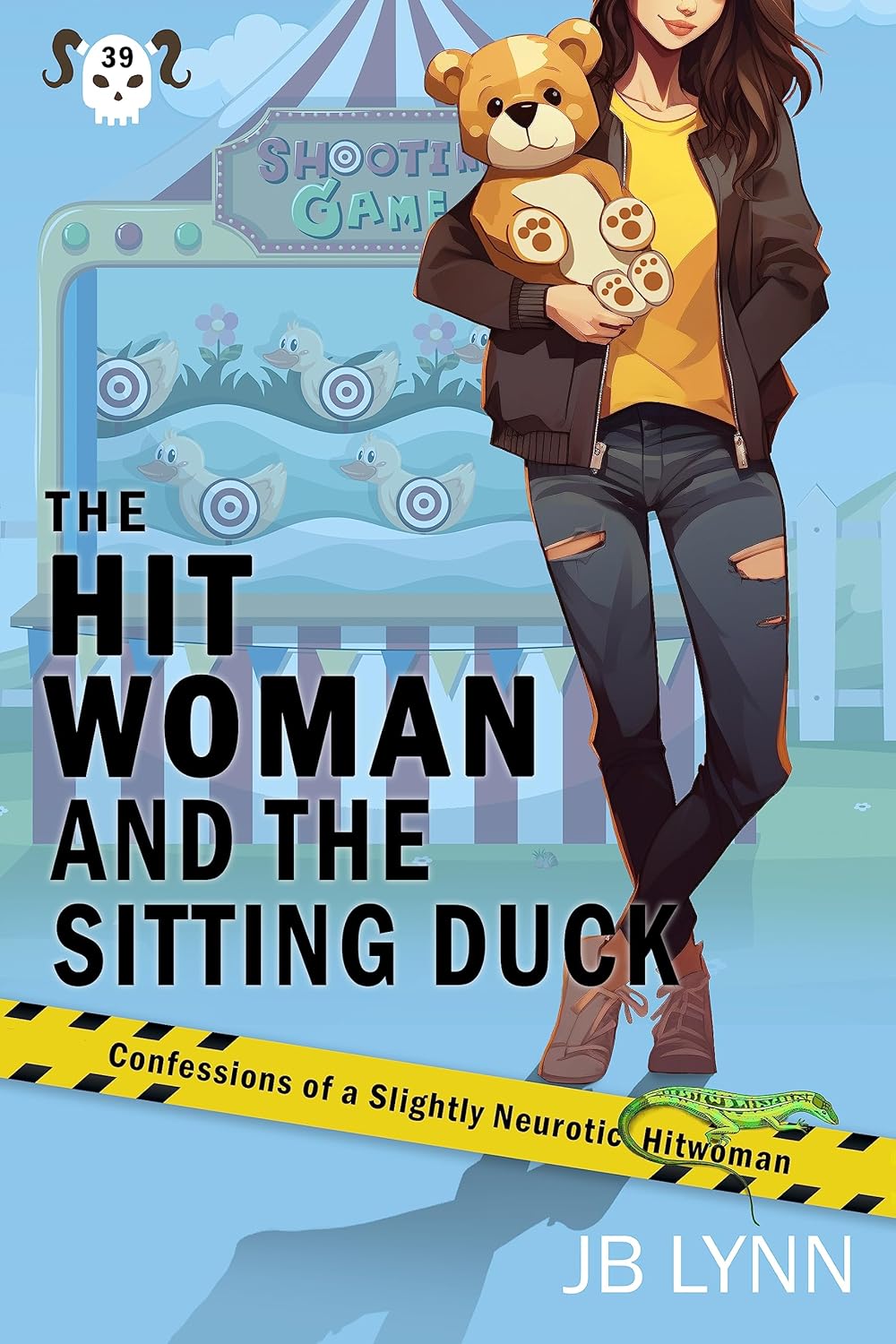 The Hitwoman and the Sitting Duck: A Comical Crime Caper - Book 39 Confessions of a Slightly ...