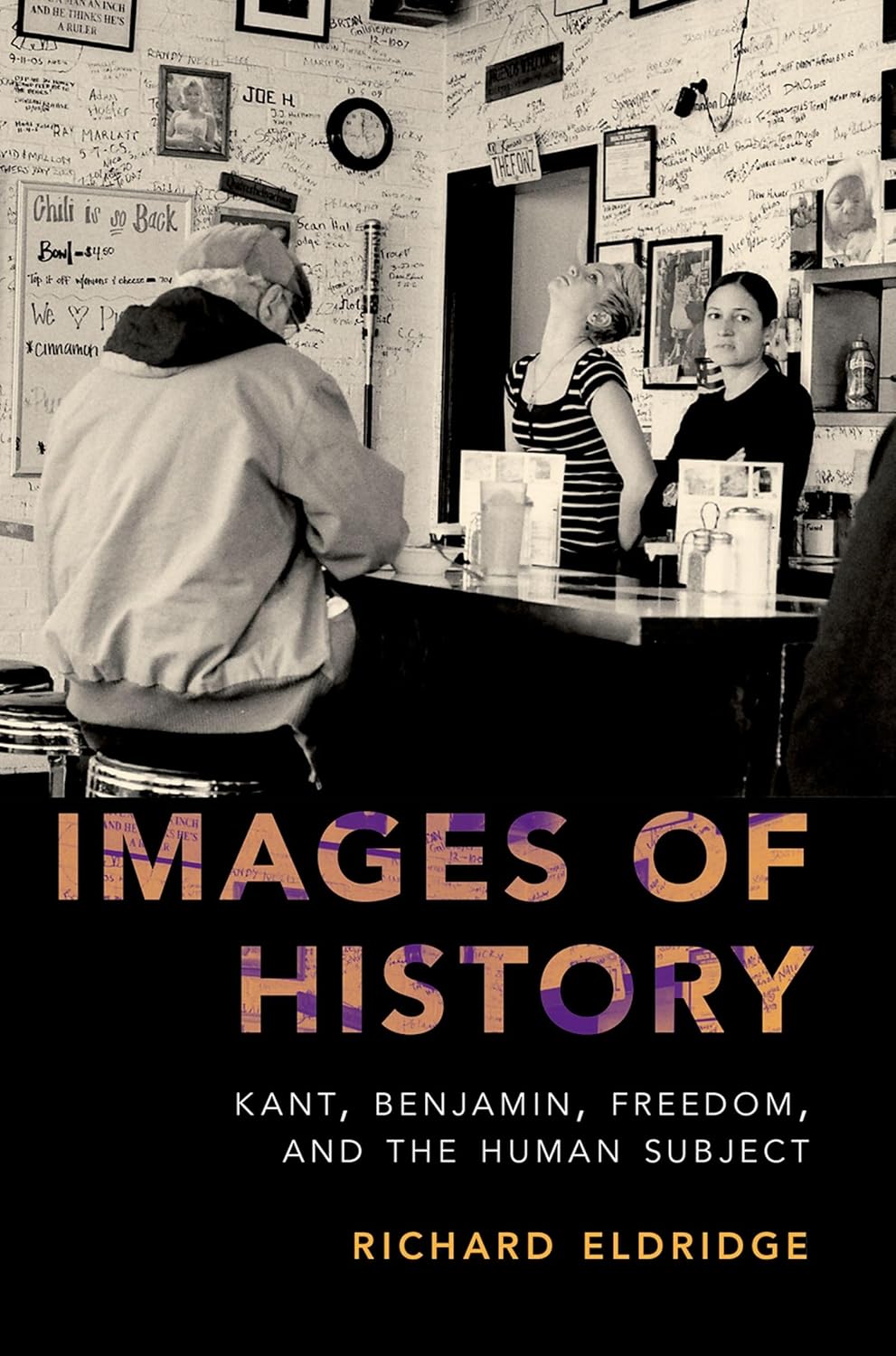Images of History: Kant, Benjamin, Freedom, and the Human Subject ...