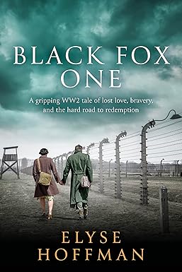 Amazon.com: Black Fox One: A Gripping WW2 Story of Love, Resistance, and Courage (Project 613 ...