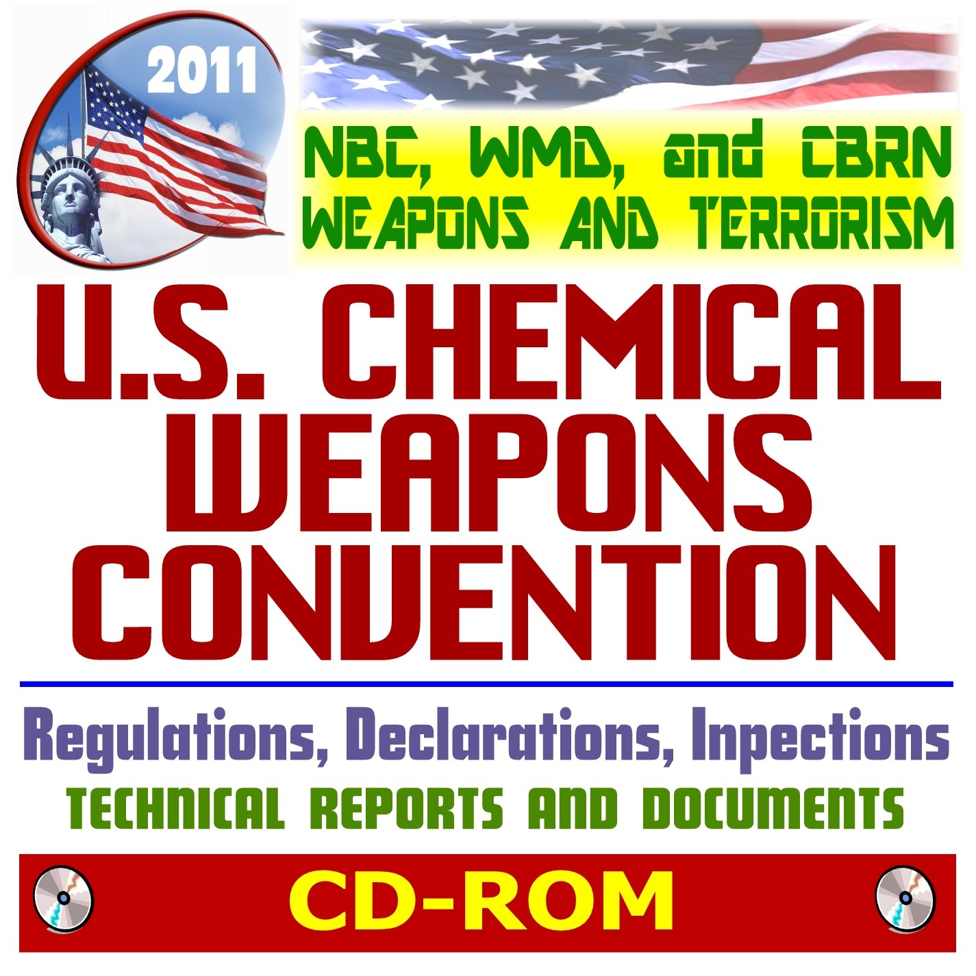 2011 NBC WMD CBRN Weapons and Terrorism: Guide to the U.S. Chemical ...