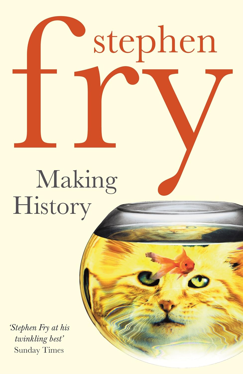 Making History: Fry, Stephen: 9780099457060: Amazon.com: Books