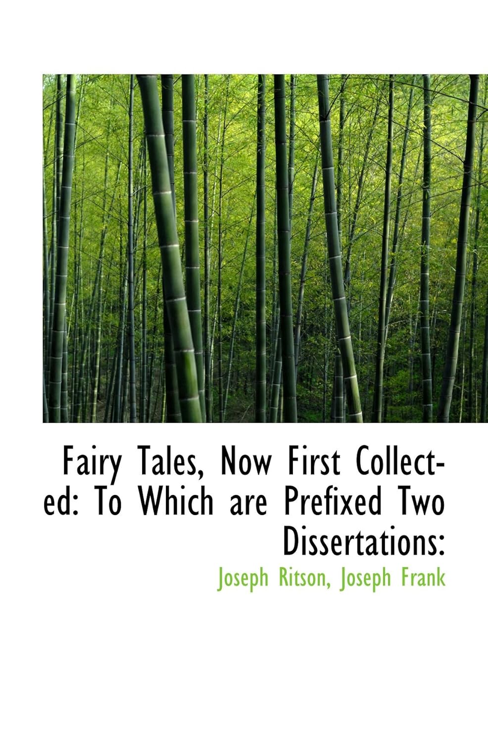 Amazon.com: Fairy Tales, Now First Collected: To Which are Prefixed Two ...