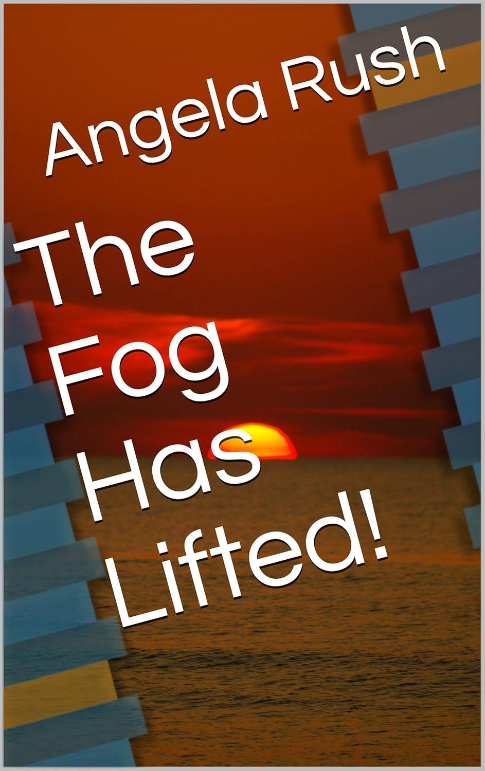 Amazon.com: The Fog Has Lifted! eBook : Rush, Angela: Kindle Store