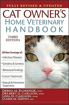 Cat Owner's Home Veterinary Handbook, Fully Revised and Updated ...