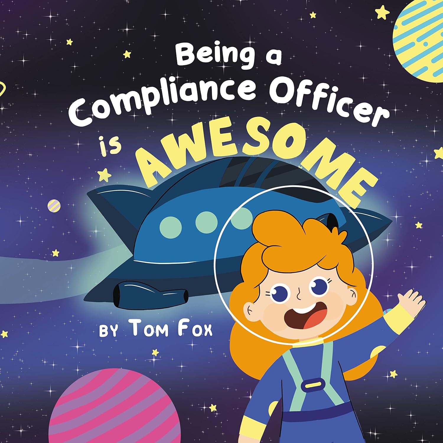 Being a Compliance Officer is AWESOME (The Compliance Kids Book 1 ...