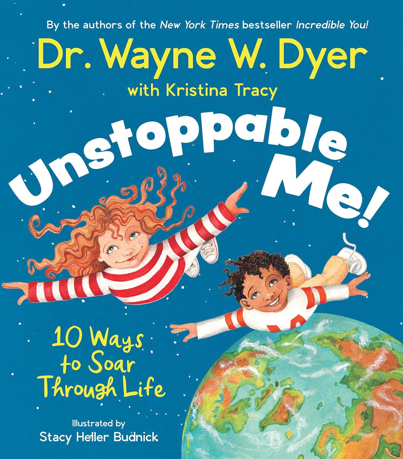 Amazon.com: Unstoppable Me!: 10 Ways to Soar Through Life: 9781401961039: Dyer, Dr. Wayne W ...