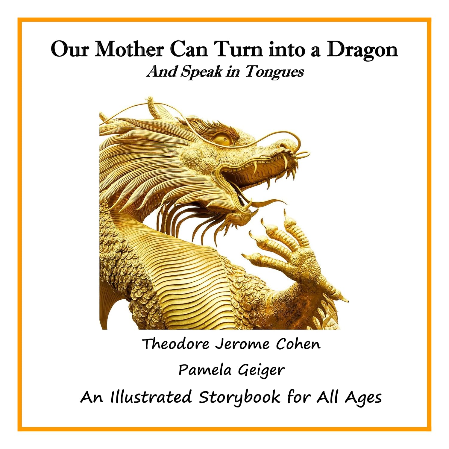 Our Mother Can Turn into a Dragon: And Speak in Tongues - Kindle ...