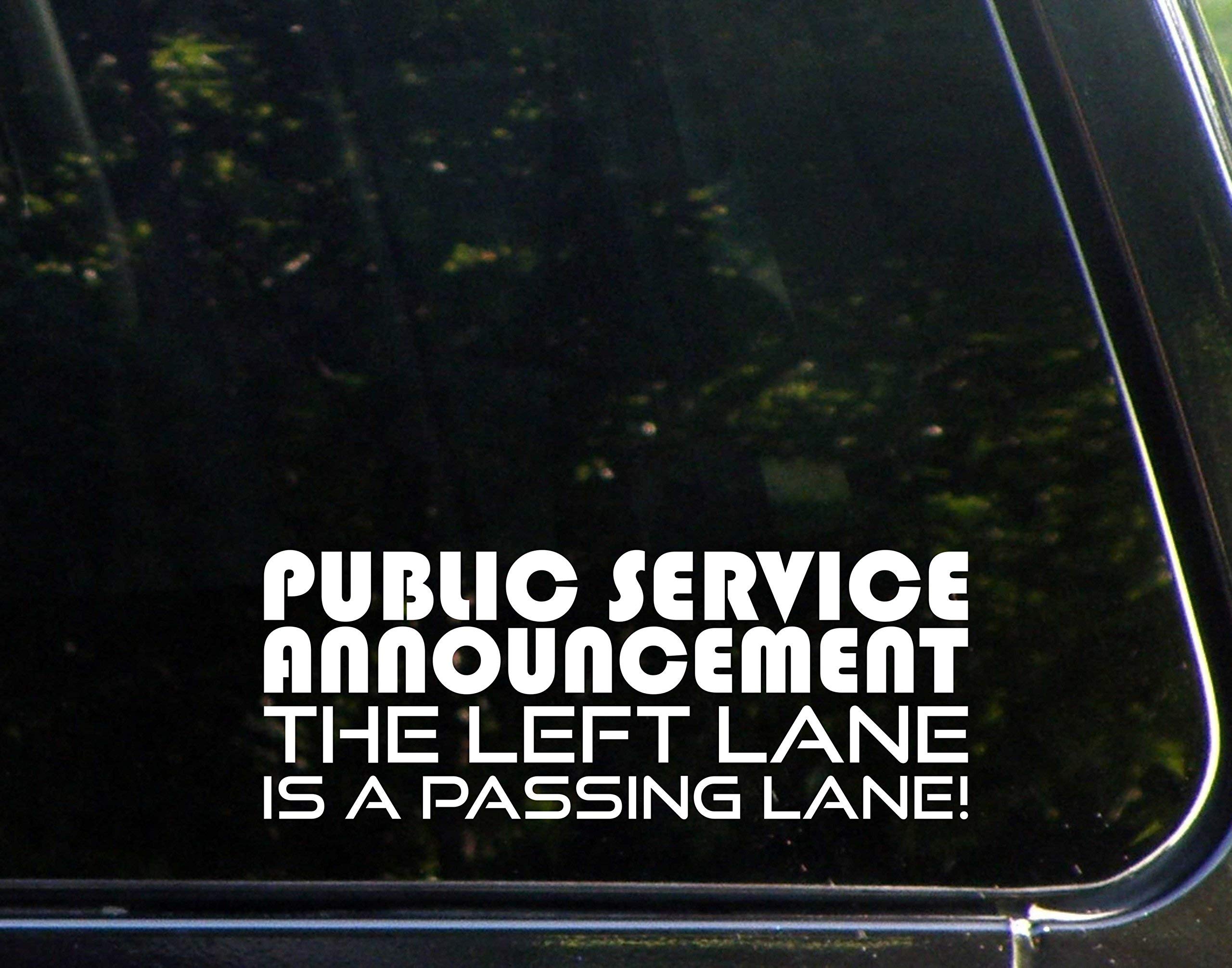 Amazon.com: Diamond Graphics Public Service Announcement The Left Lane ...