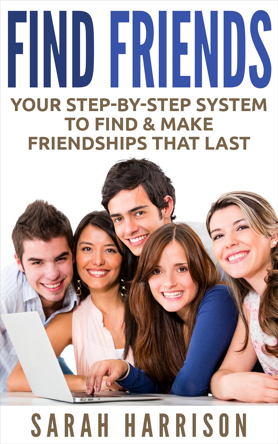 Amazon.com: Find Friends: Your Step-by-Step System that Teaches You How ...