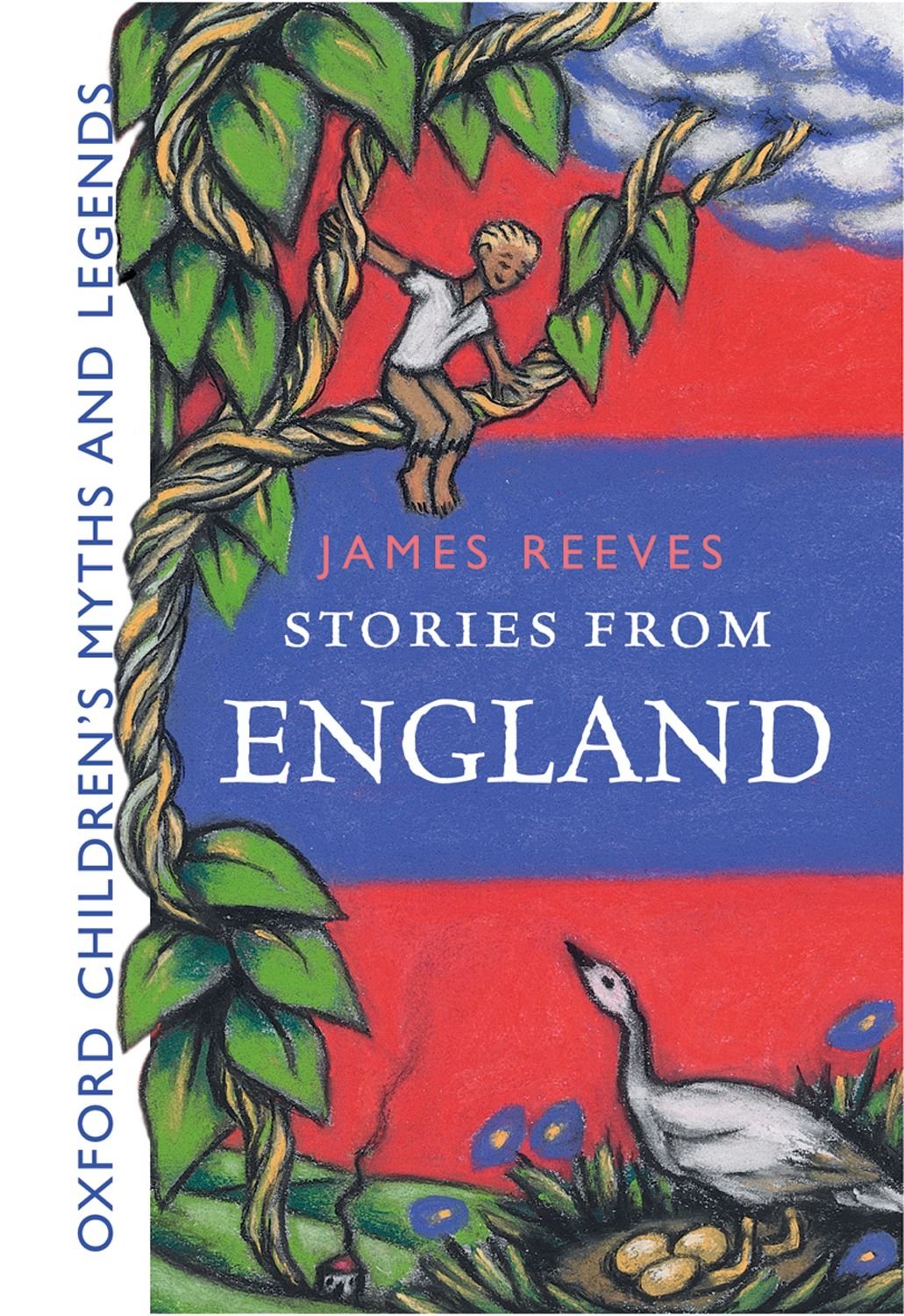 Stories From England -: Oxford Children's Myths and Legends : Reeves ...