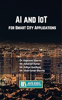 Amazon.in: Buy AI and IoT for Smart City Applications Book Online at ...