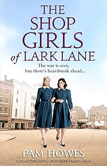 The Shop Girls of Lark Lane: A heartbreaking post-war family saga (Lark ...