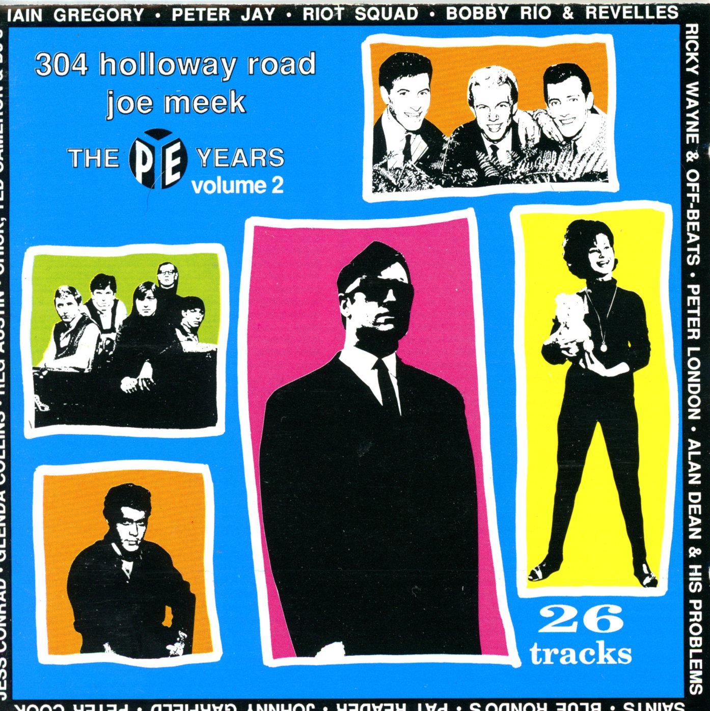 The Joe Meek Story: The Pye Years, Vol. 2: 304 Holloway Road - Meek ...